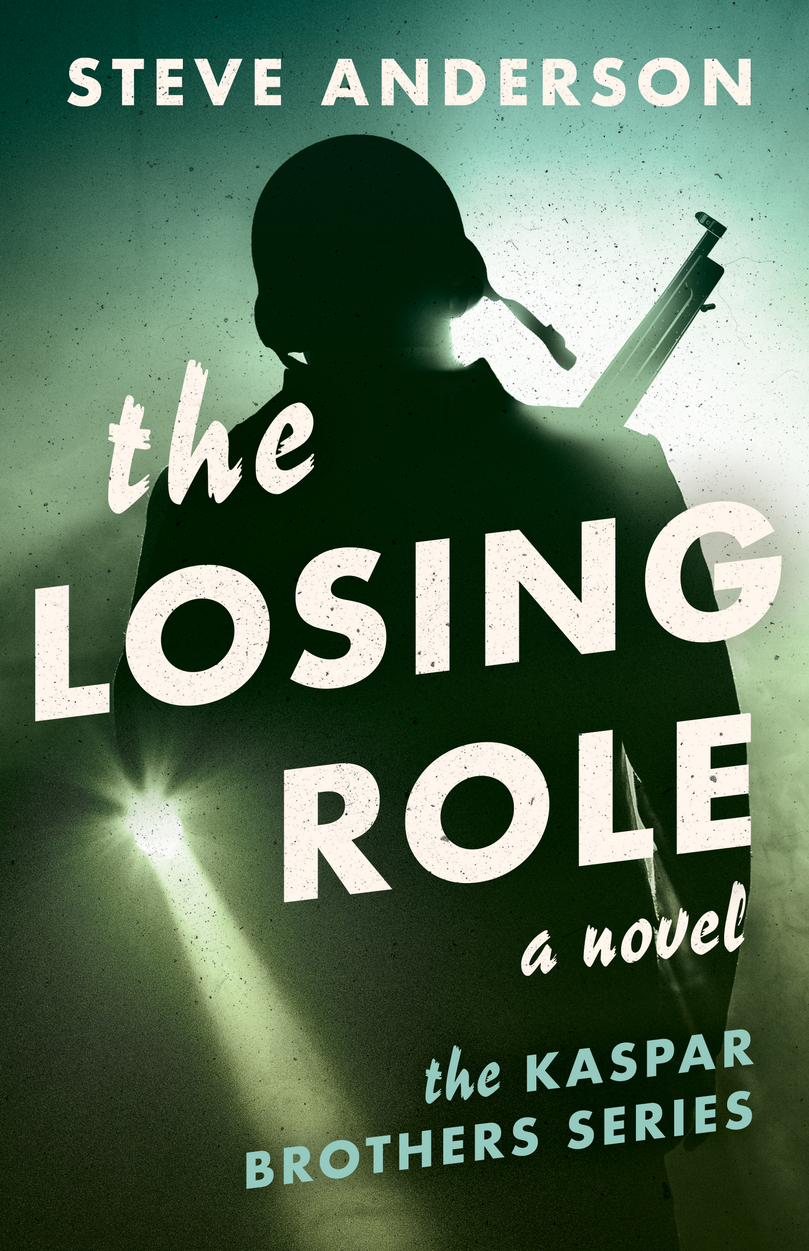 The Losing Role (Kaspar Brothers #1) by Steve Anderson | Goodreads