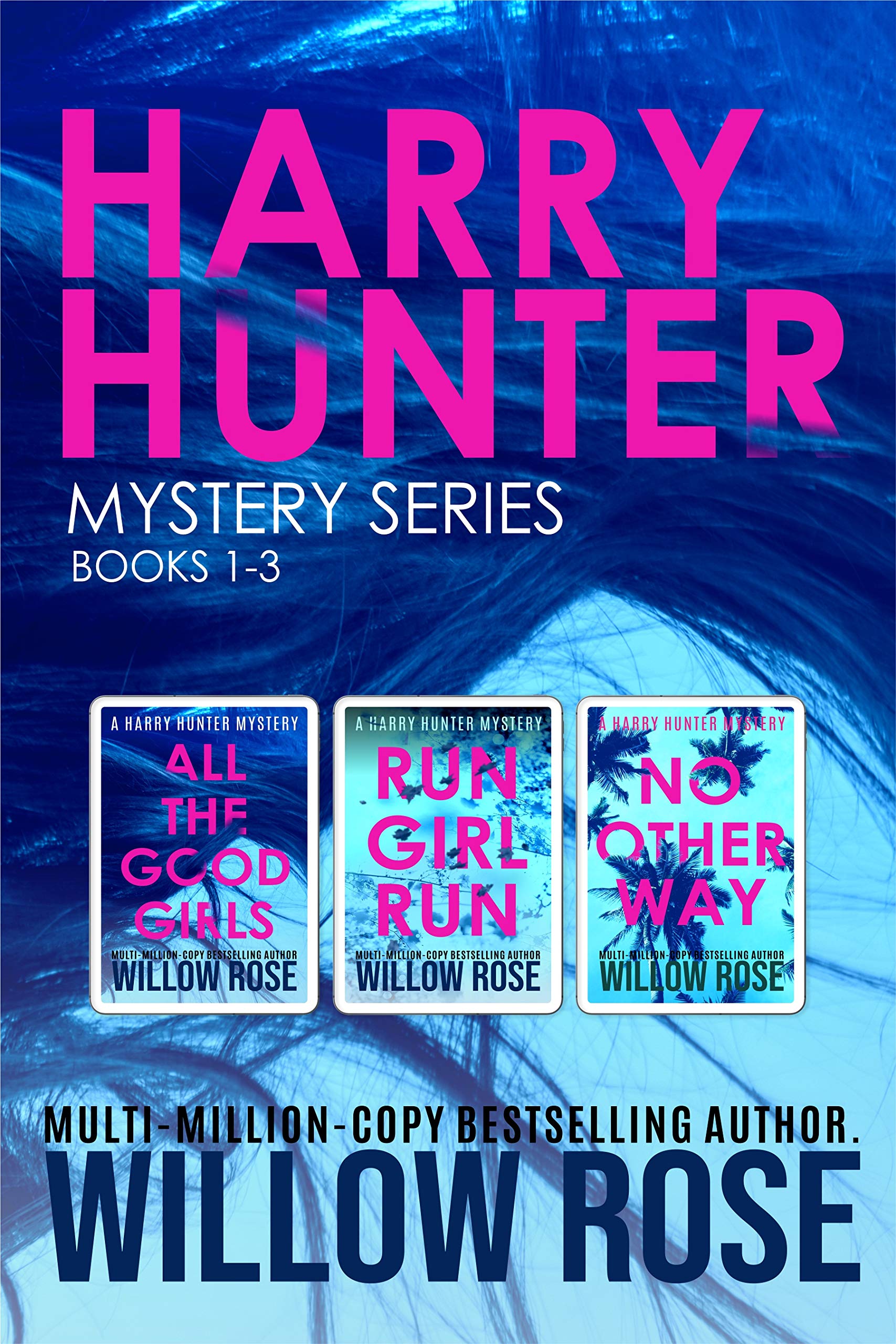 Harry Hunter Mystery Series: Books 1-3 by Willow Rose | Goodreads