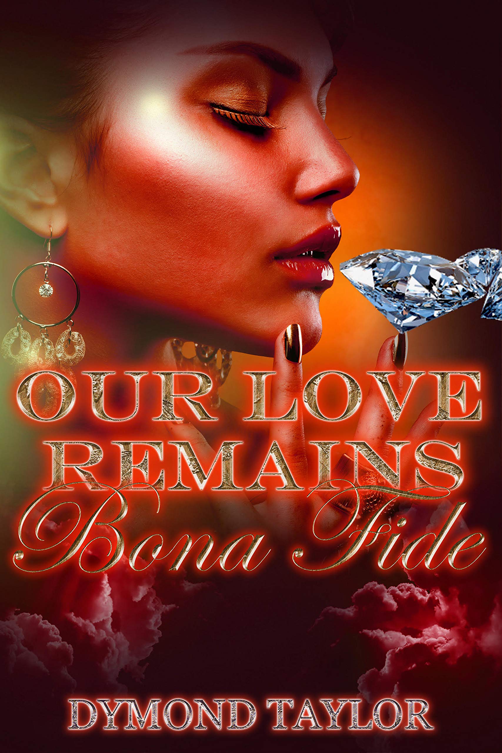 Our Love Remains Bona Fide by Dymond Taylor | Goodreads