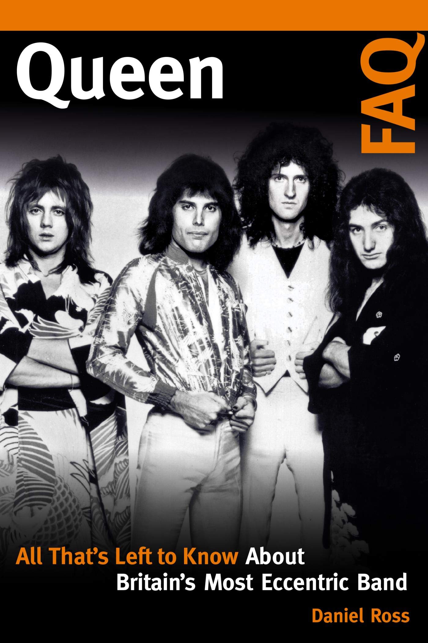 Queen FAQ: All That's Left to Know about Britain's Most Eccentric Band ...
