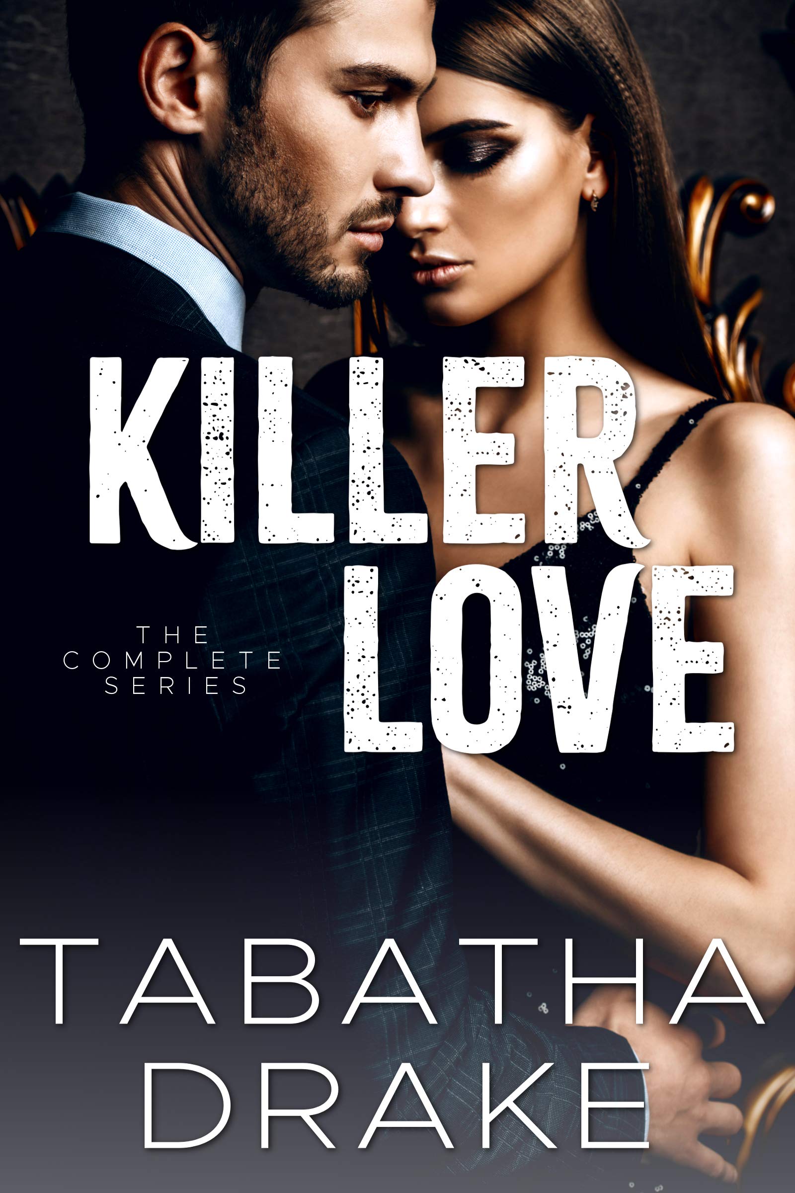 Killer Love: The Complete Series by Tabatha Drake | Goodreads