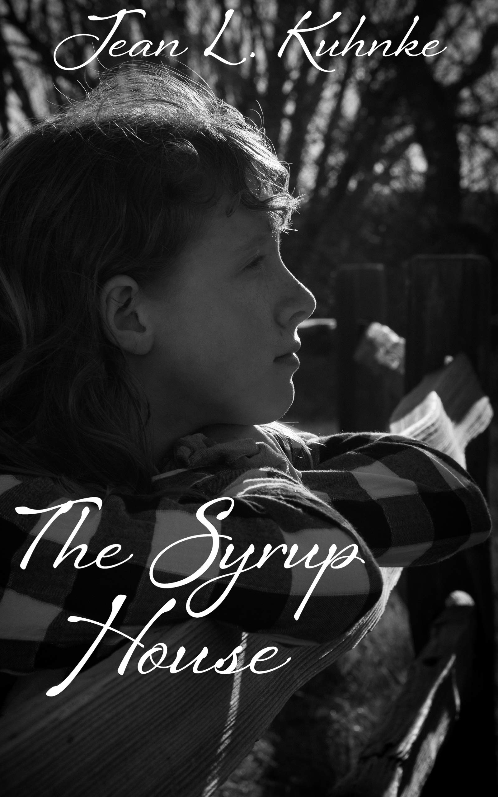 The Syrup House by Jean L. Kuhnke | Goodreads