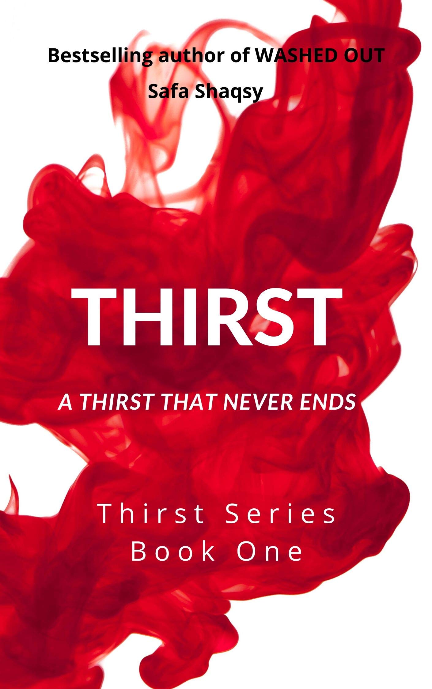 Thirst (Thirst, #1) by Safa Shaqsy | Goodreads