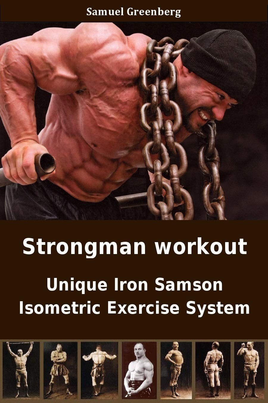Strongman Workout: Unique Iron Samson Isometric Exercise System by ...