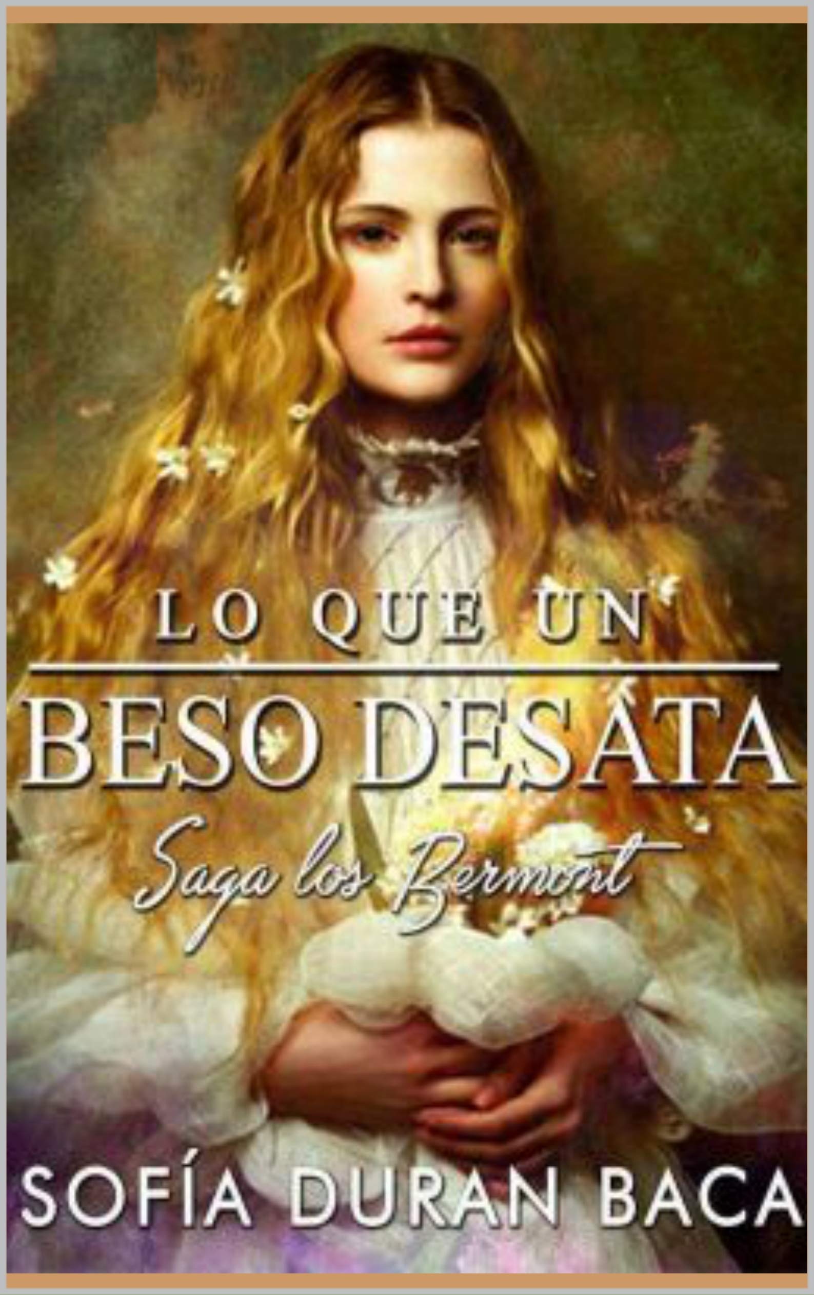 Lo que desata un beso: Elizabeth (Los Bermont nº 1) by Sofía Durán | Goodreads