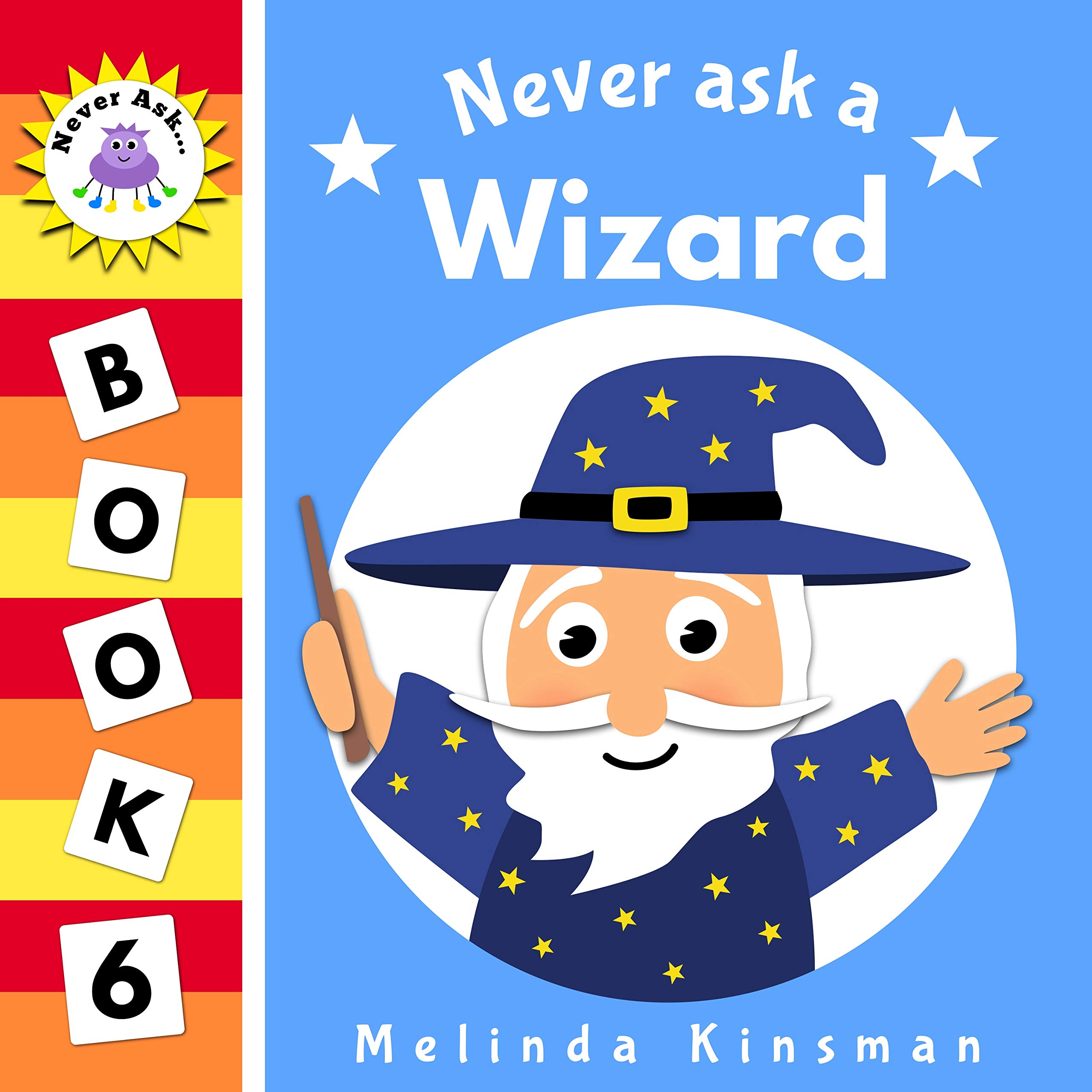 Never Ask a Wizard (Never Ask #6) by Melinda Kinsman | Goodreads