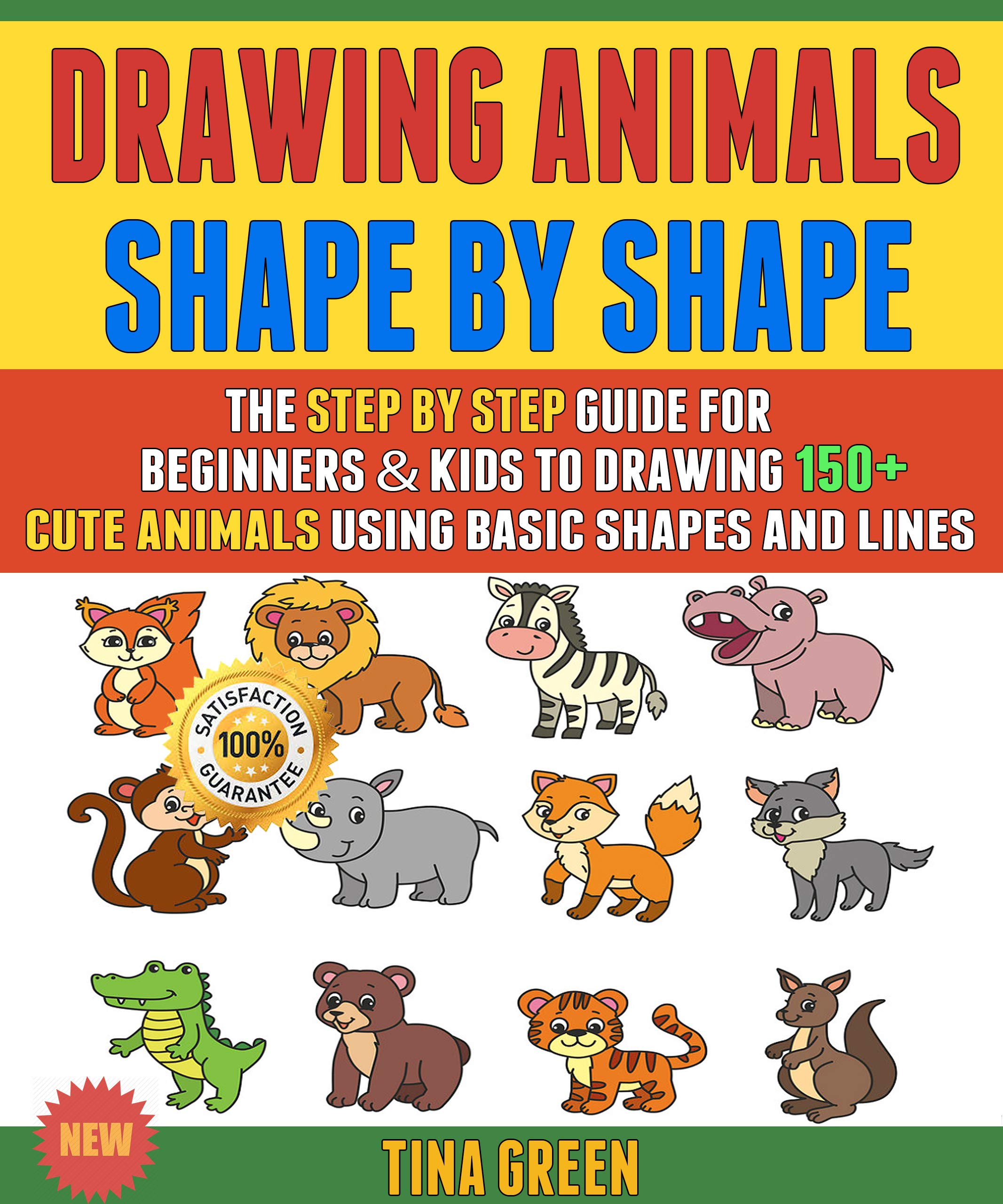 Drawing Animals Shape By Shape: The Step By Step Guide For Beginners ...