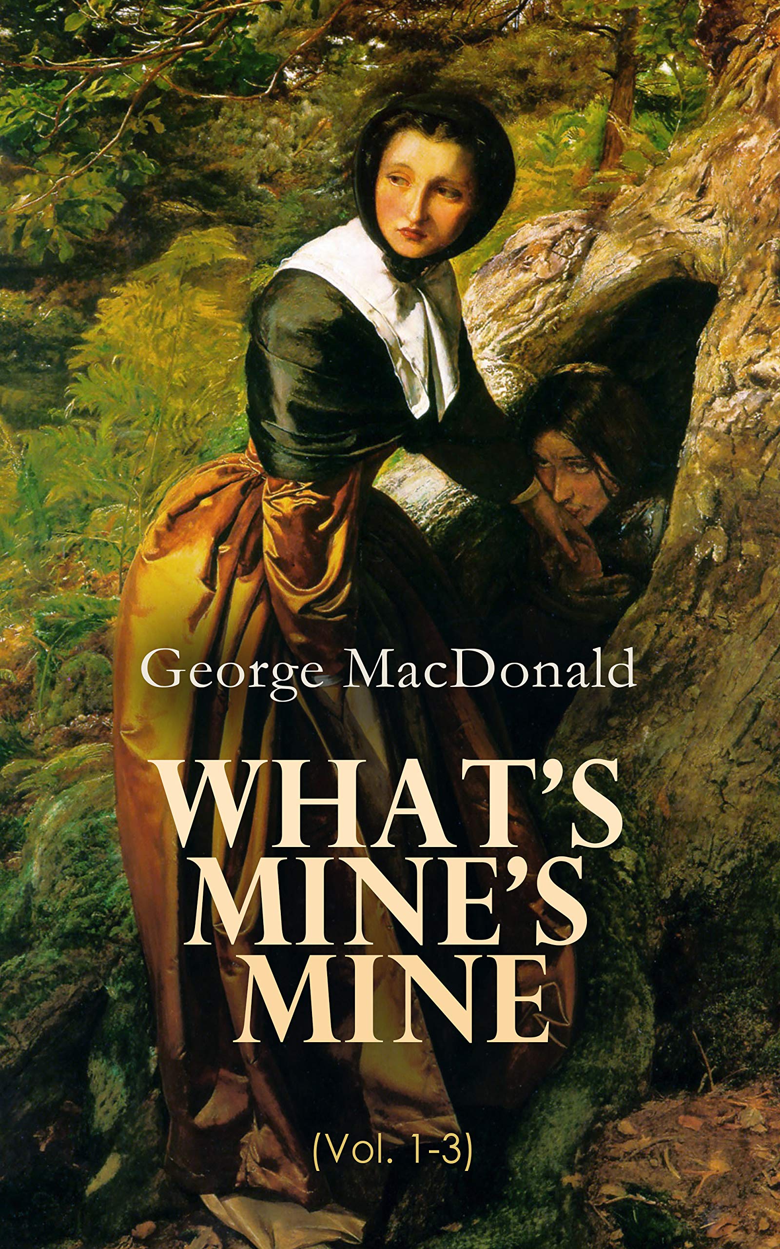 What's Mine's Mine #1-3 by George MacDonald | Goodreads