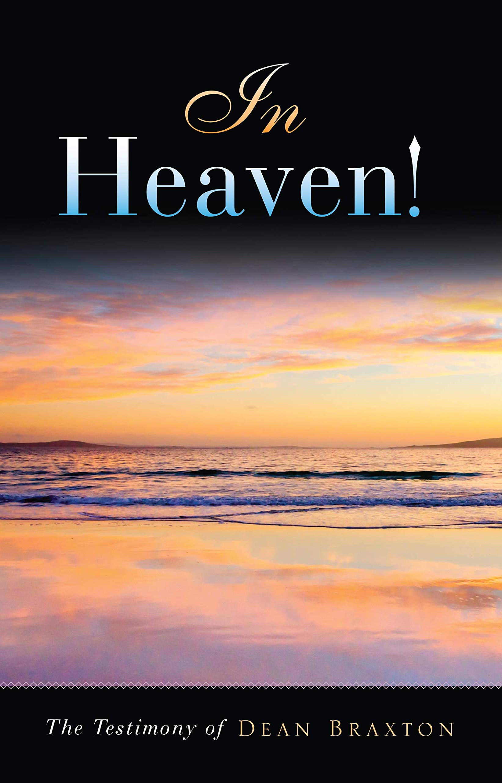 In Heaven! (Moments in Heaven) by Dean Braxton | Goodreads