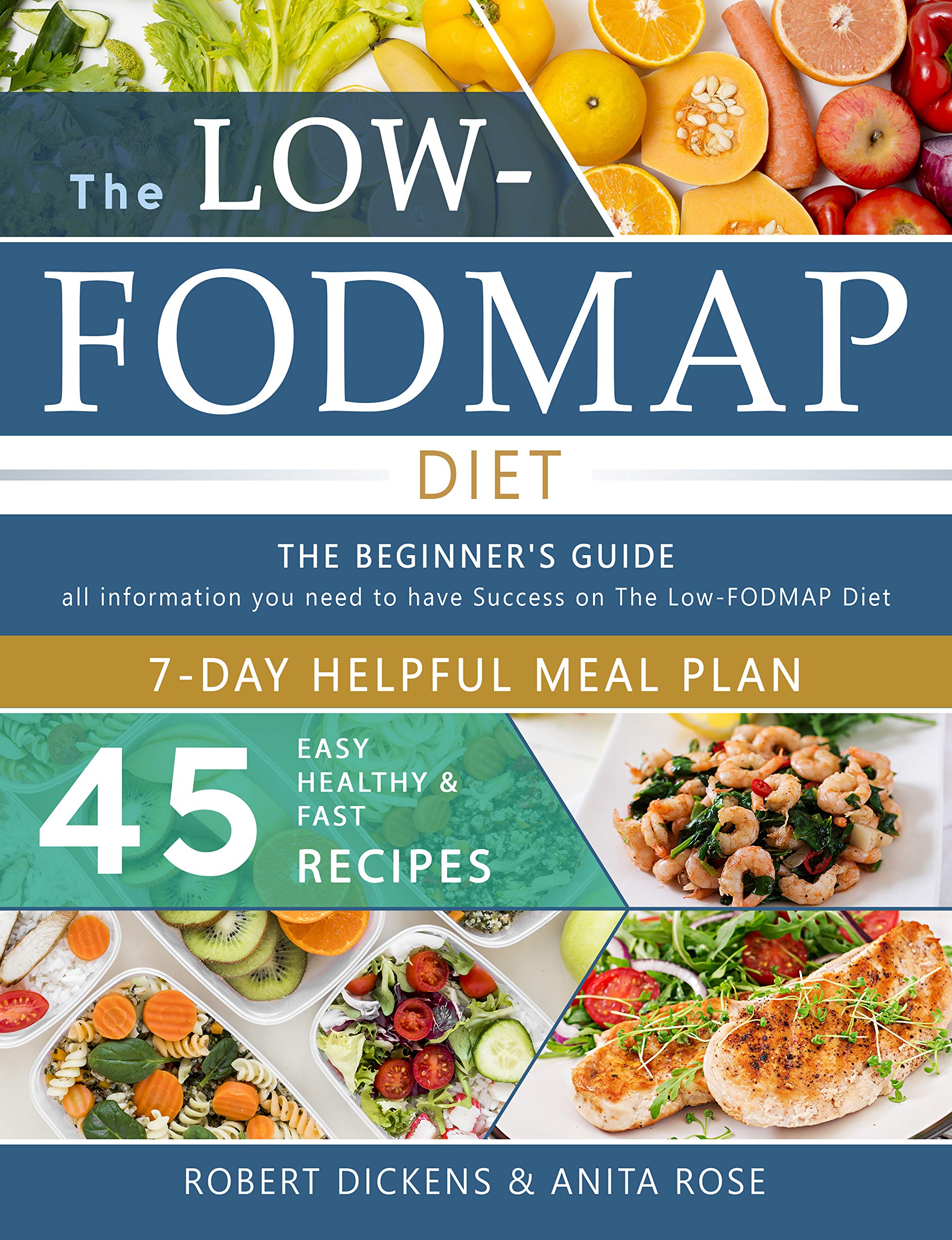 Low FODMAP diet: The Beginner's Guide, including 7 days Meal Plan + 45 ...