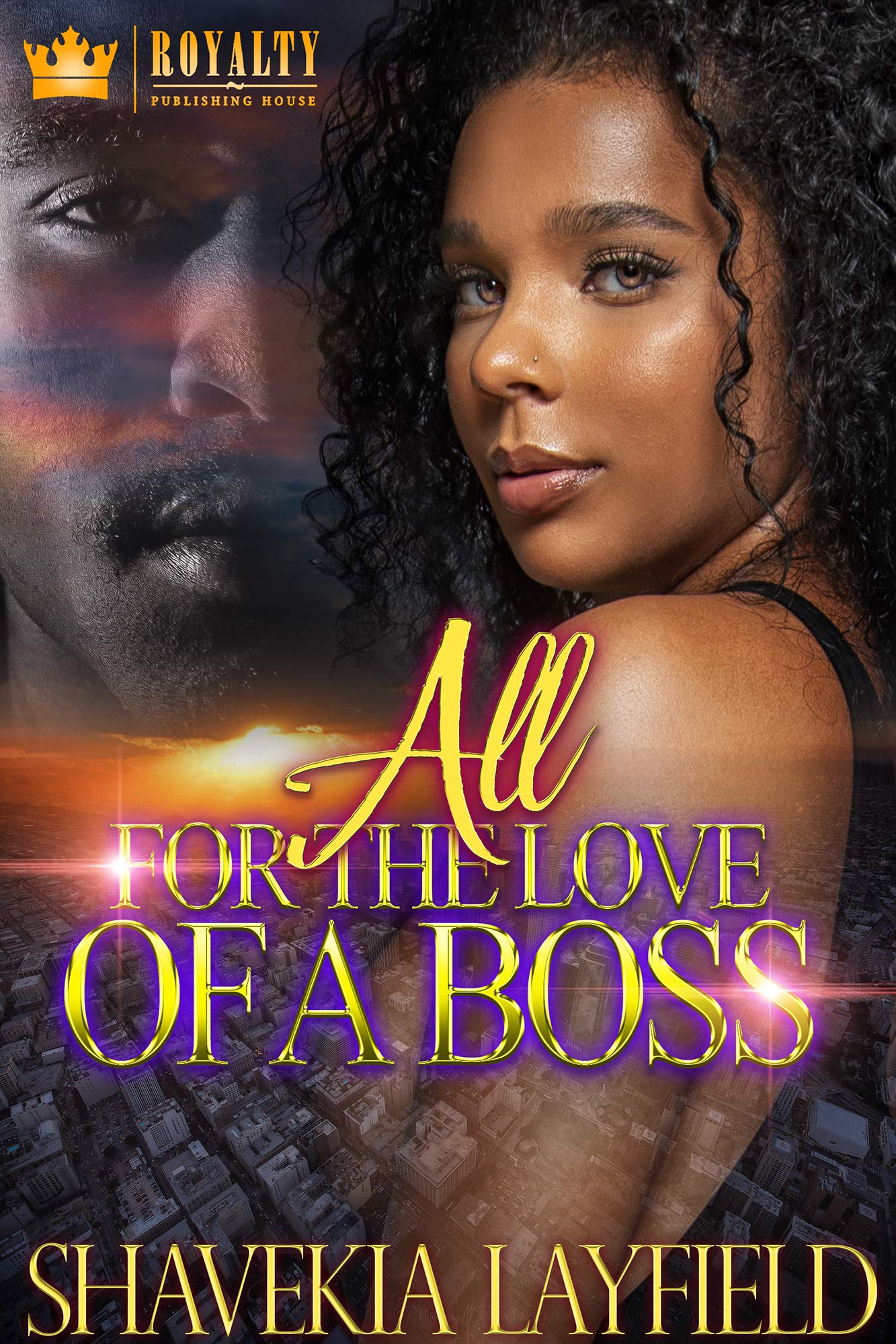 All For The Love Of A Boss by Shavekia Layfield | Goodreads