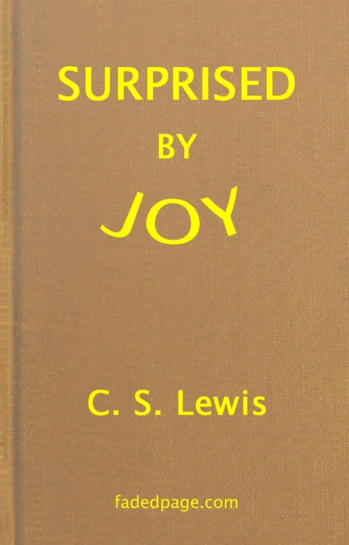 Surprised by Joy by C.S. Lewis | Goodreads