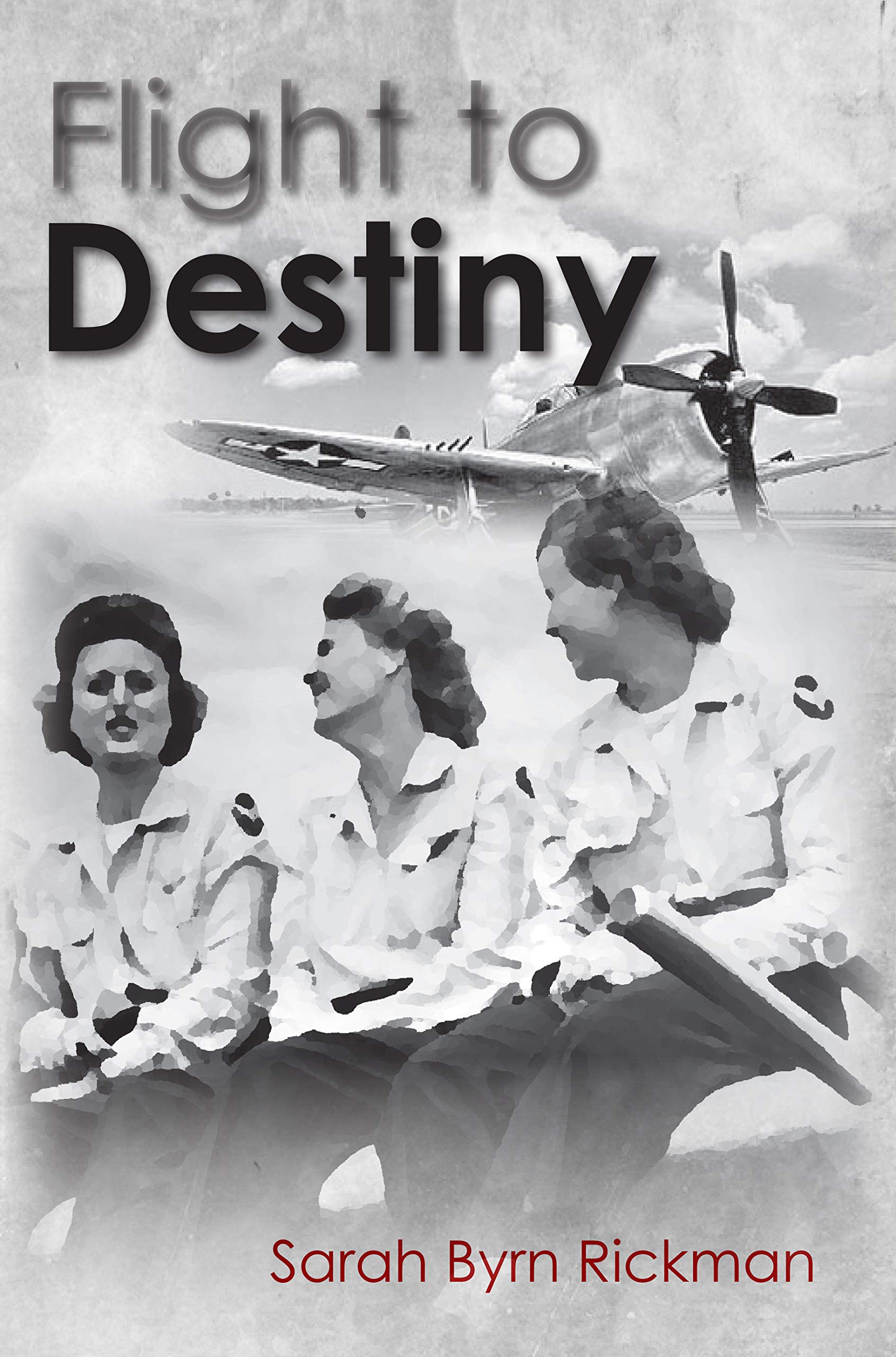 Flight to Destiny by Sarah Byrn Rickman | Goodreads