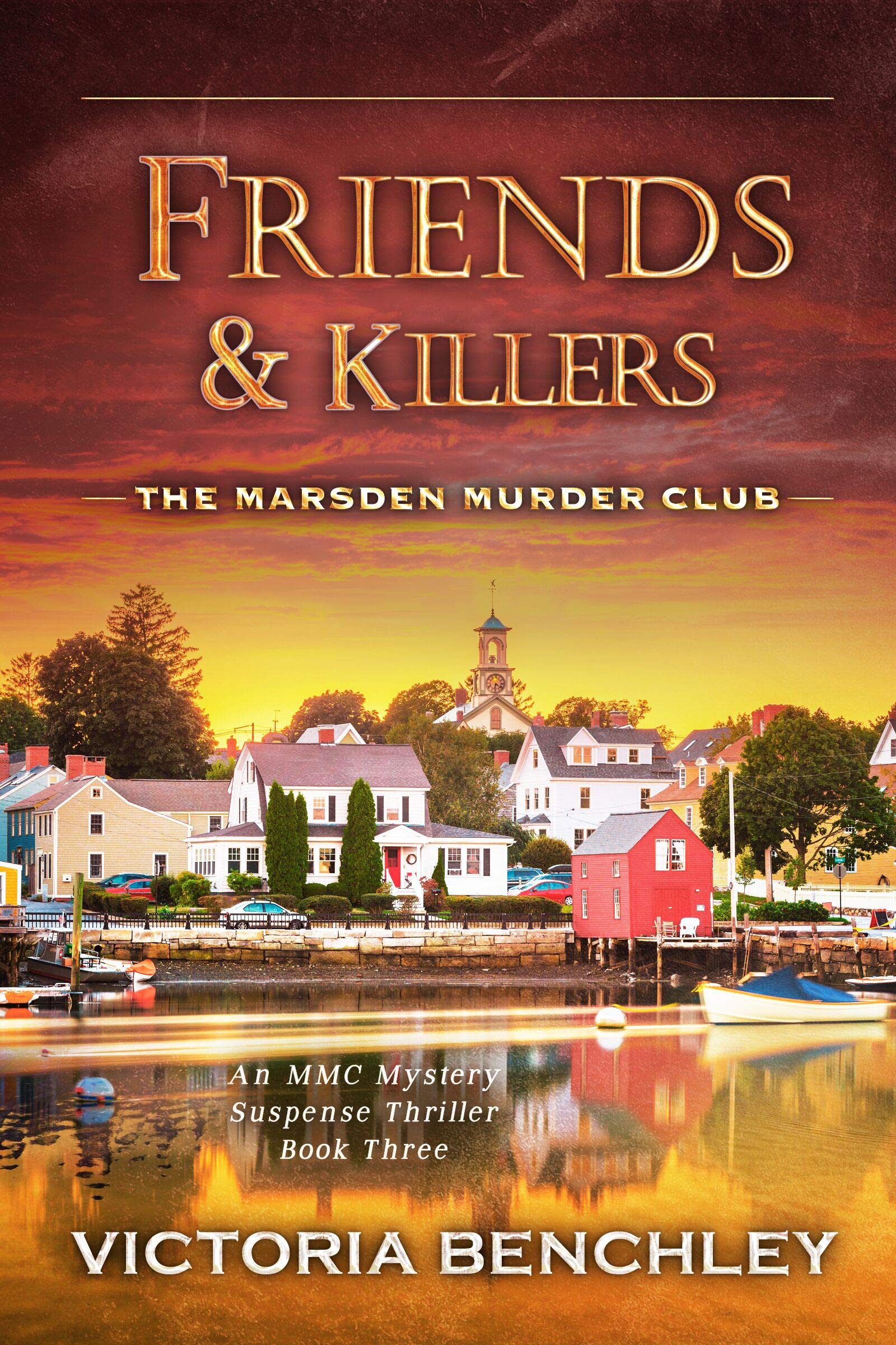 Friends & Killers (The Marsden Murder Club #3) by Victoria Benchley ...