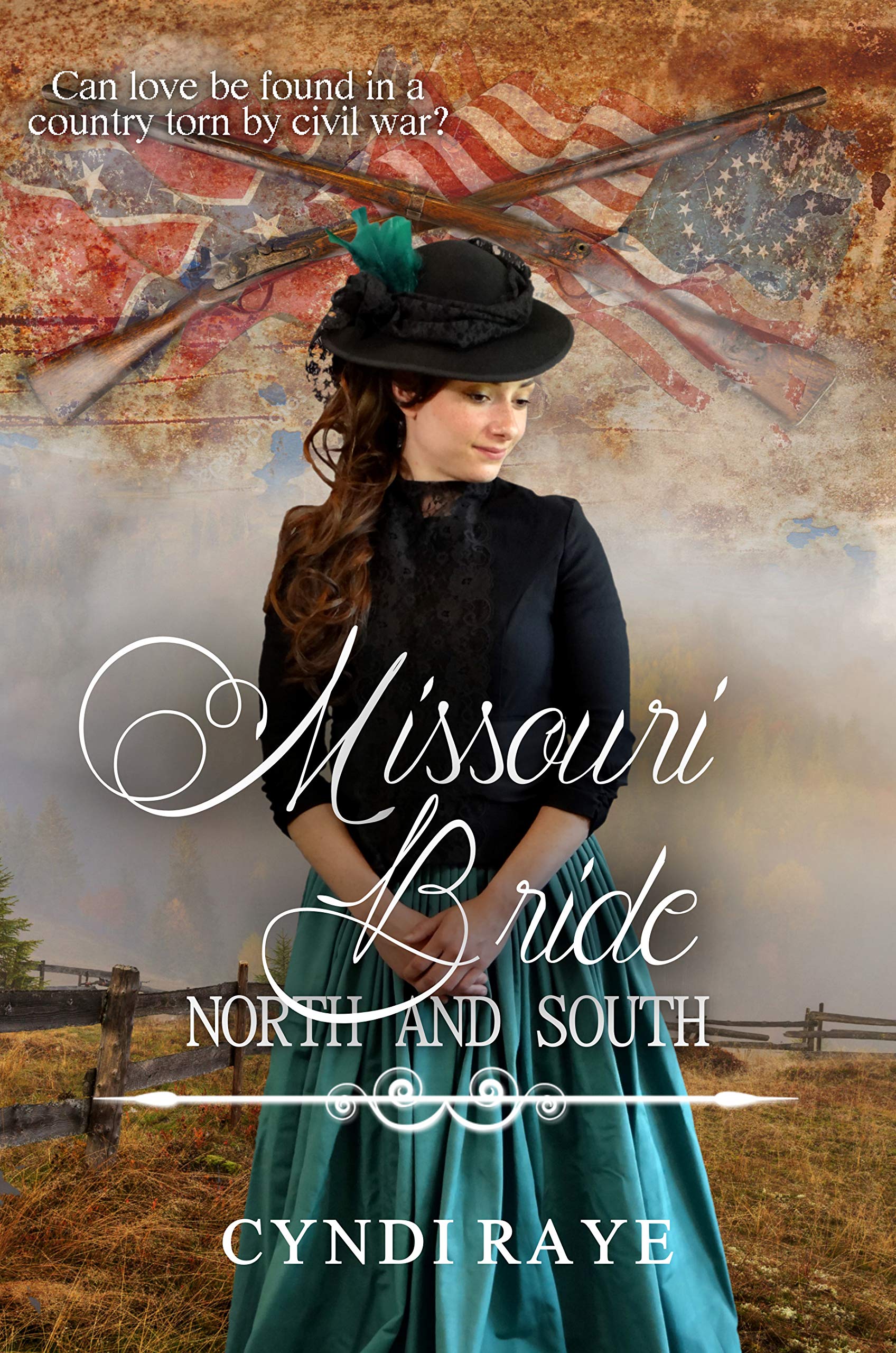 Missouri Bride (North and South: Civil War Brides #6) by Cyndi Raye ...