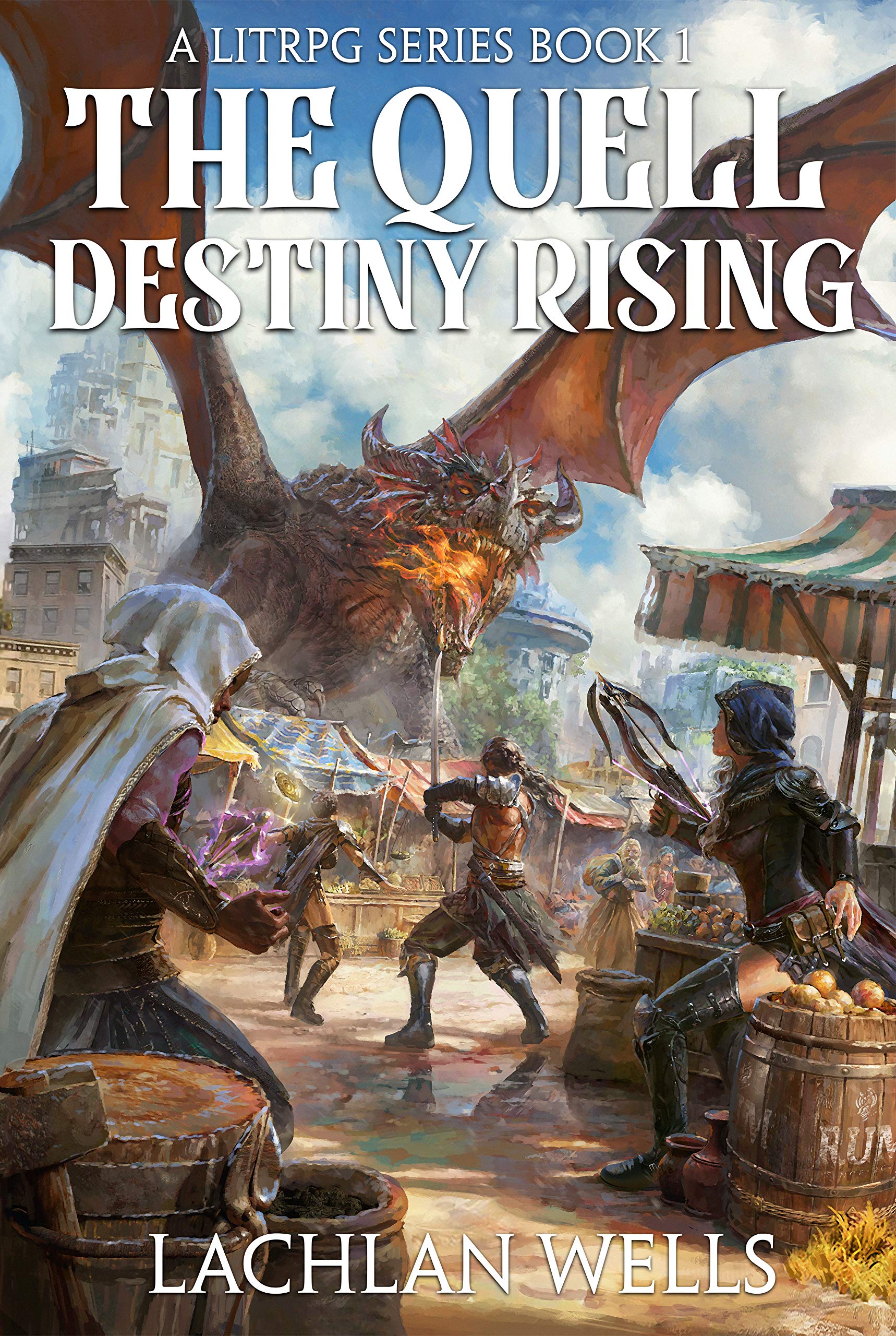 The Quell: Destiny Rising by Lachlan Wells | Goodreads