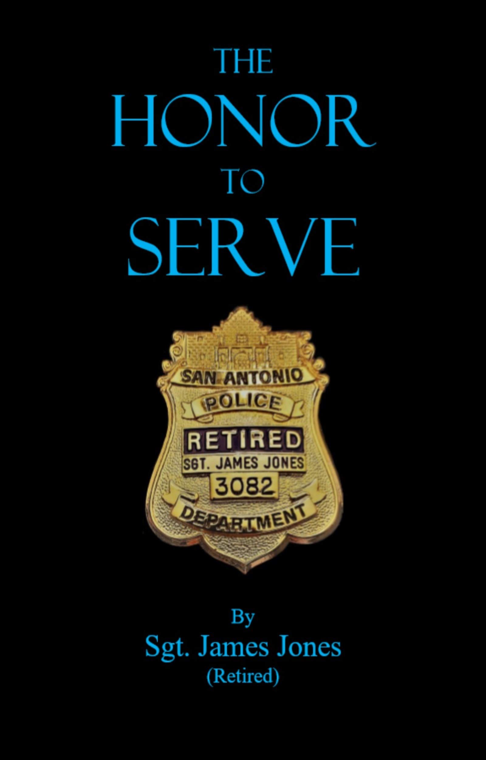 The Honor to Serve by James Jones | Goodreads