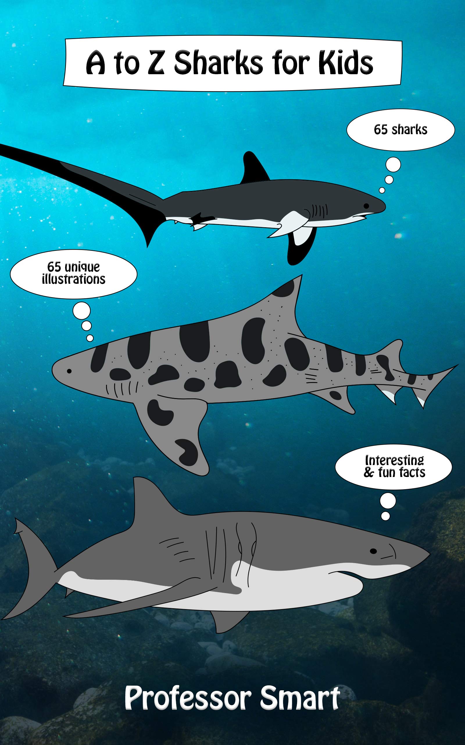 A to Z Sharks for Kids: 65 Sharks and 65 Unique Illustrations with ...