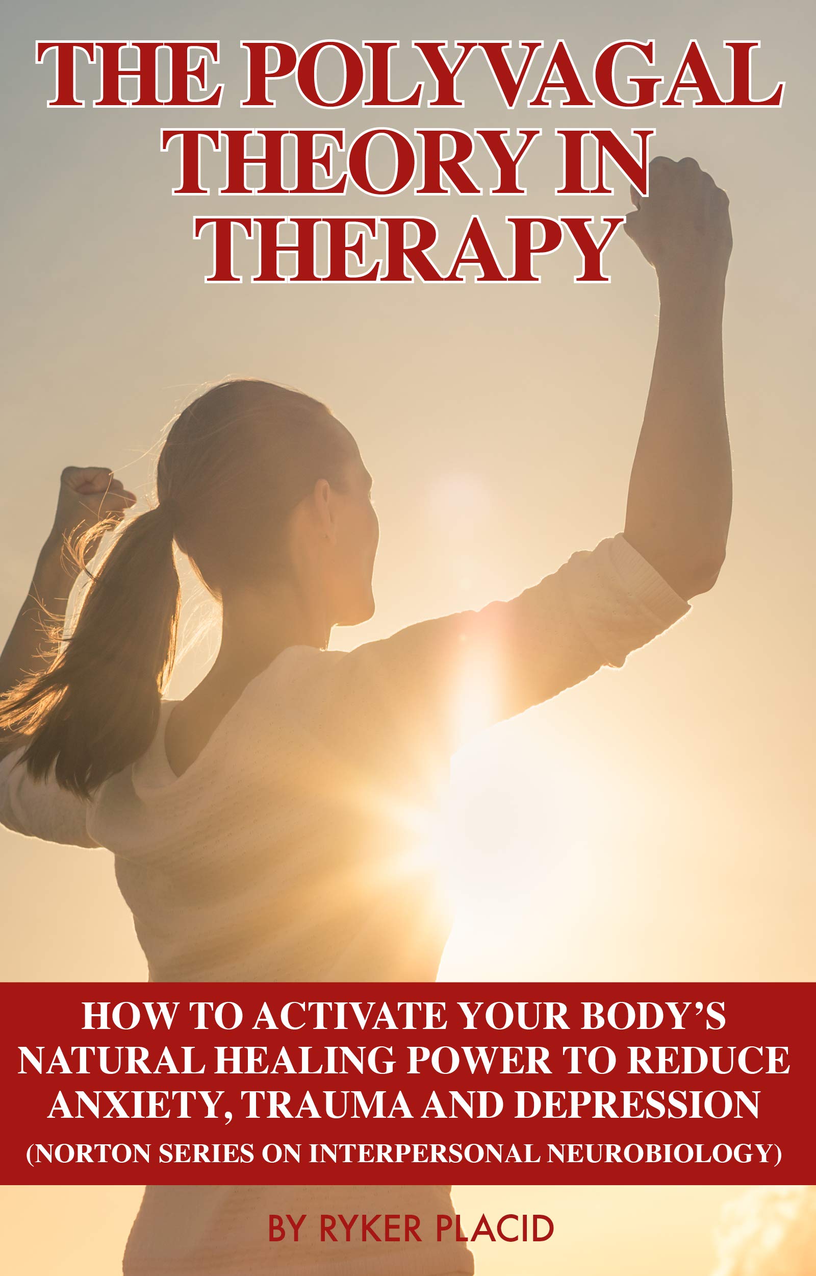 THE POLYVAGAL THEORY IN THERAPY: The Polyvagal Theory: How To Activate ...