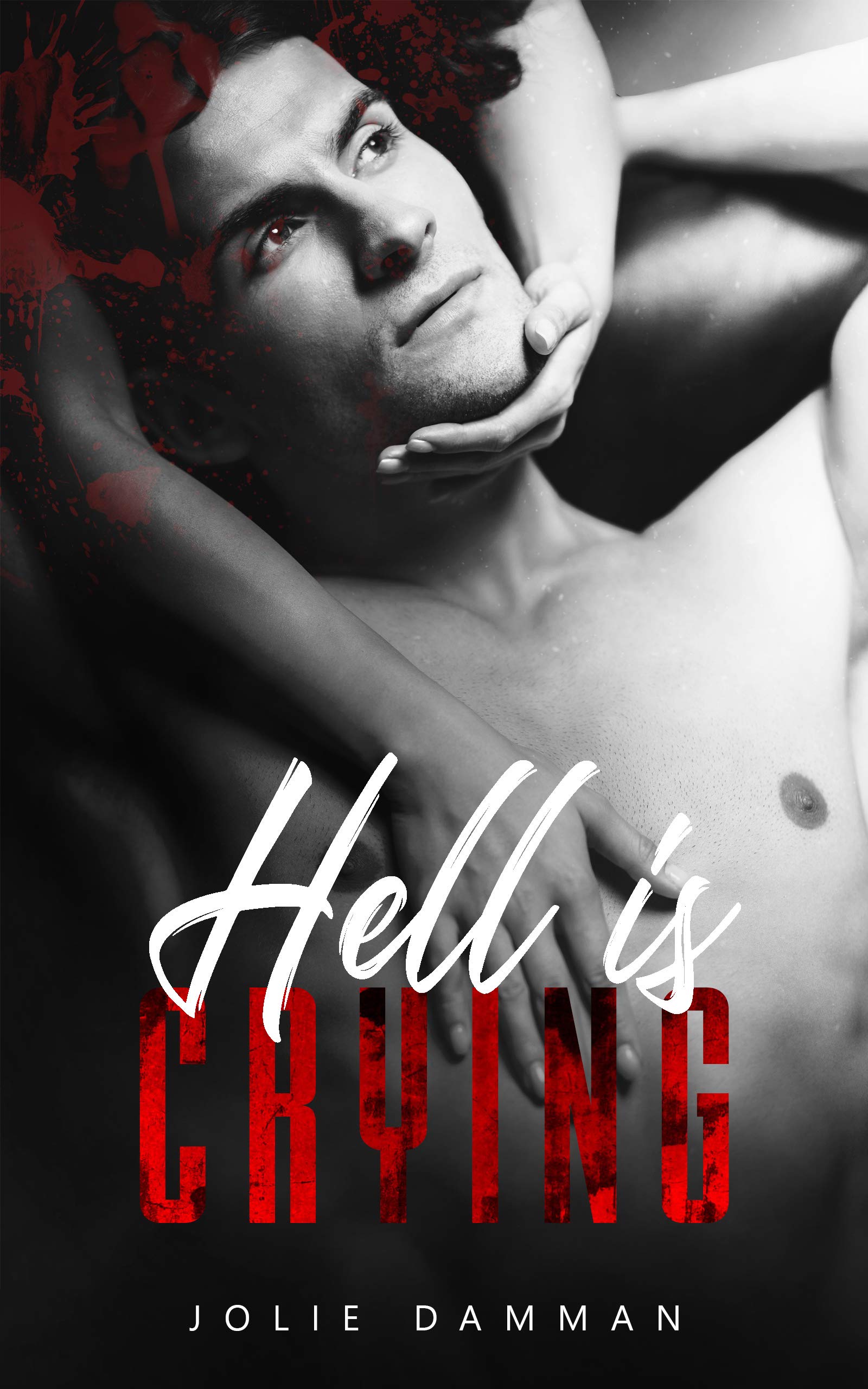 Hell is Crying (The Underworld Book 1) by Jolie Damman | Goodreads