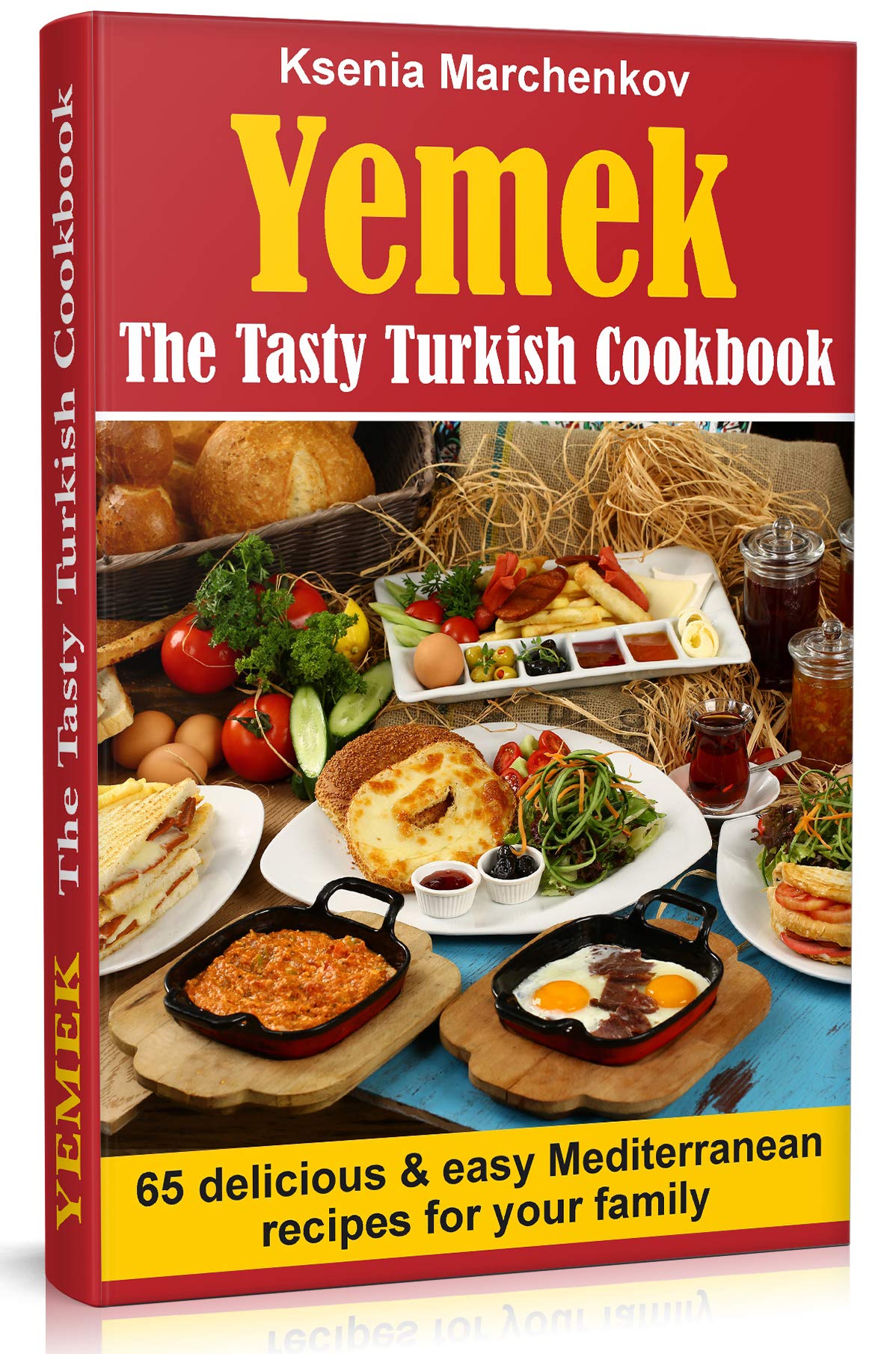 Yemek. The Tasty Turkish Cookbook: 65 Delicious and Easy Mediterranean ...