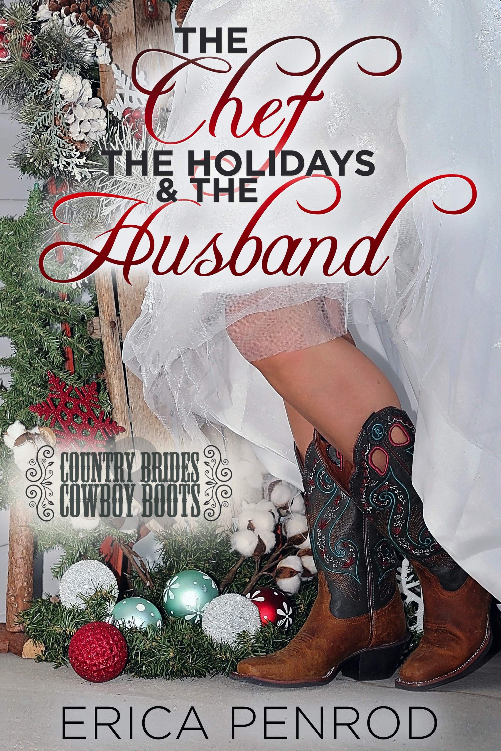 The Chef, the Holidays and the Husband: A Contemporary Western Romance ...