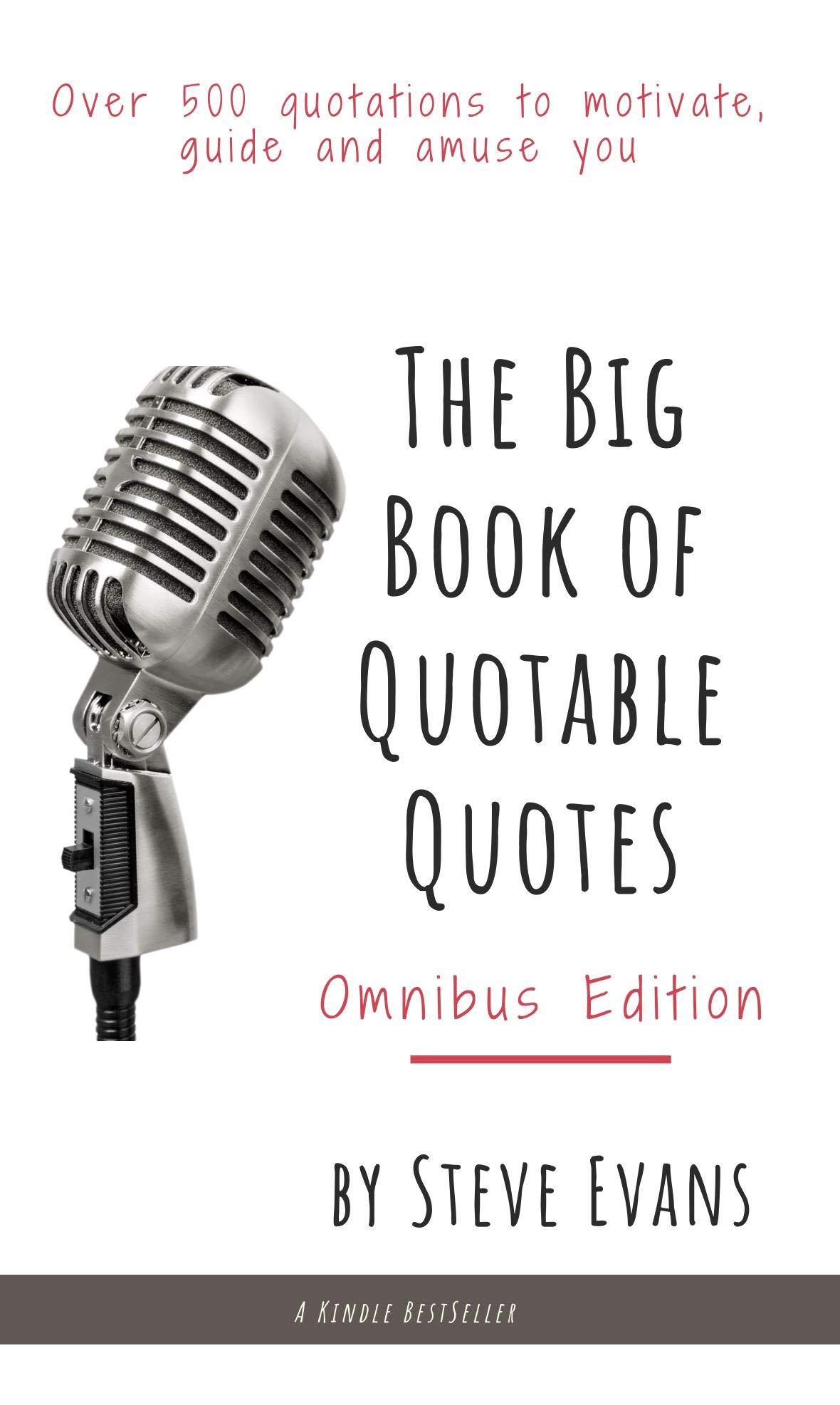 The Big Book of Quotable Quotes (Omnibus): Over 500 Quotations to ...
