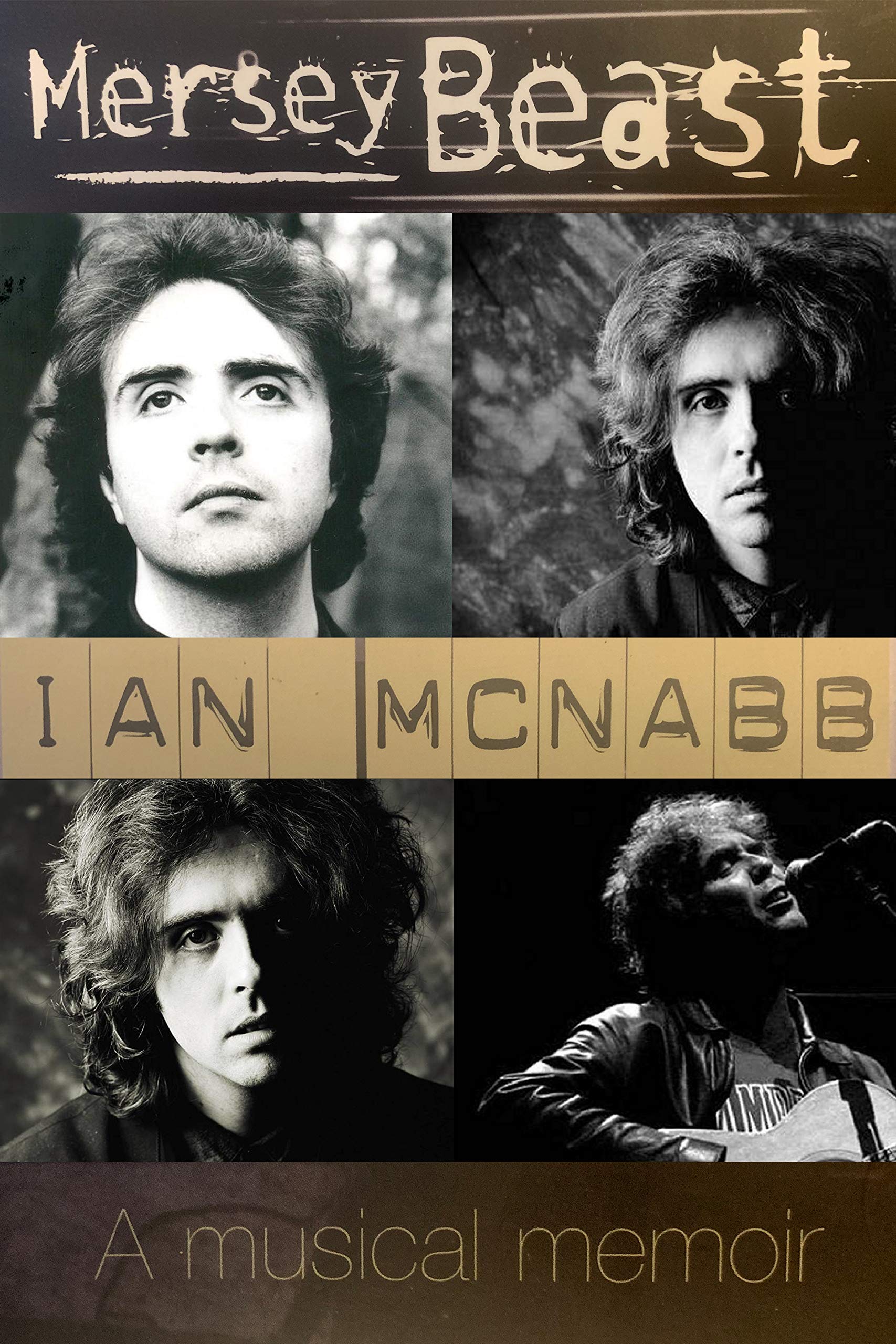 Merseybeast: A musical memoir by Ian McNabb | Goodreads