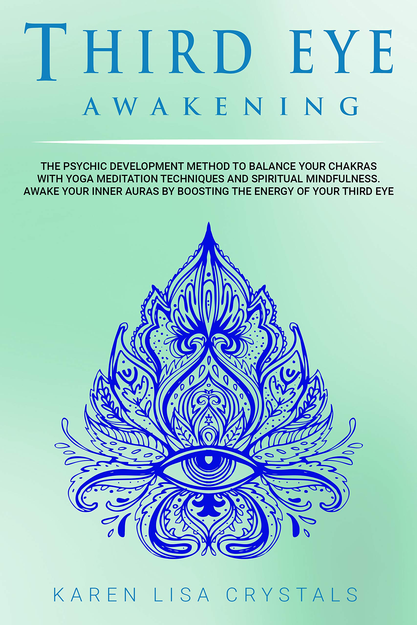 Third Eye Awakening: The Psychic Development Method to Balance Your ...