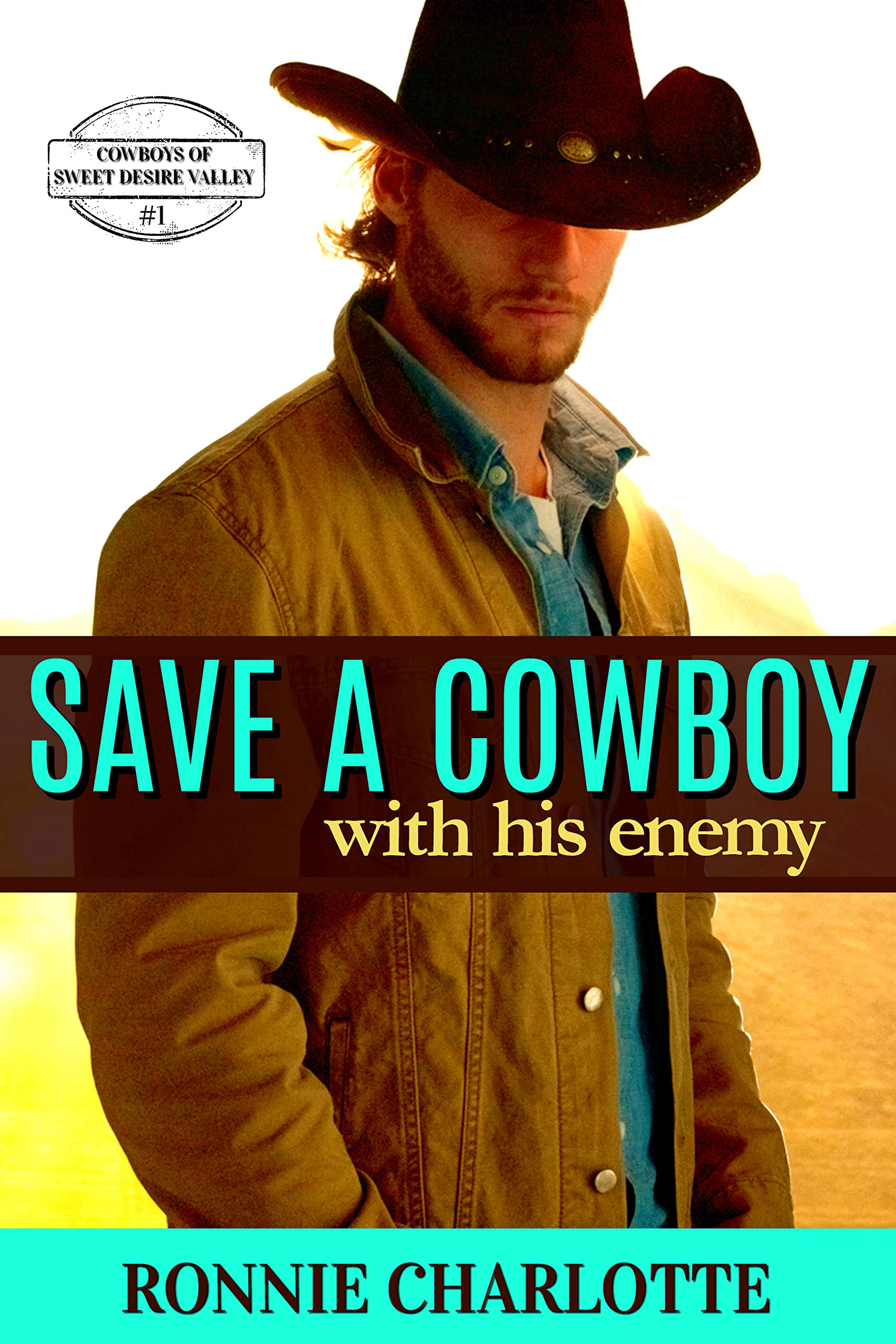 Save a Cowboy with his Enemy by Ronnie Charlotte | Goodreads