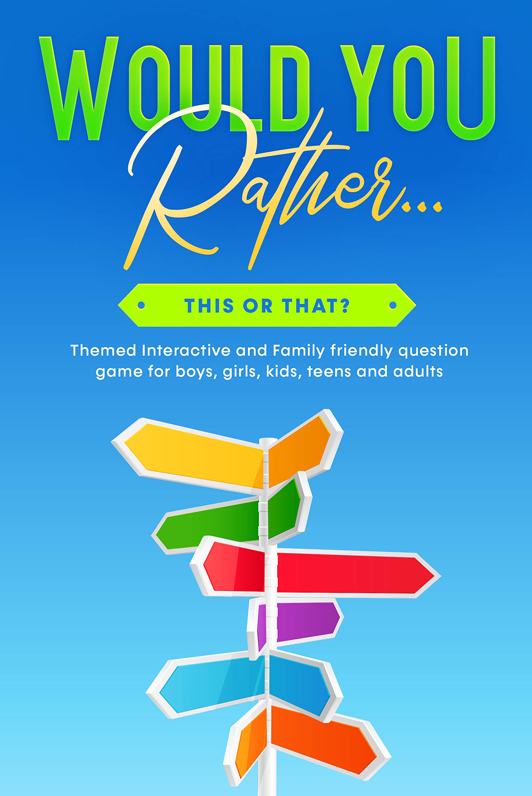 Would You Rather... This or That?: Themed Interactive and Family ...