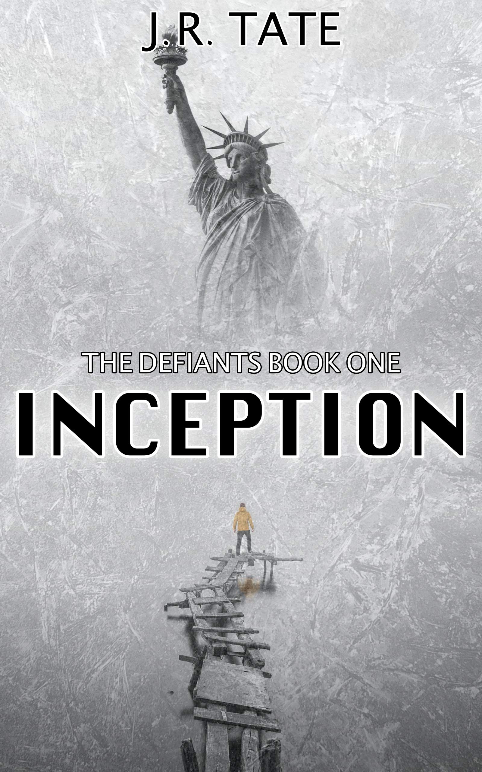 Inception (The Defiants #1) by J.R. Tate | Goodreads