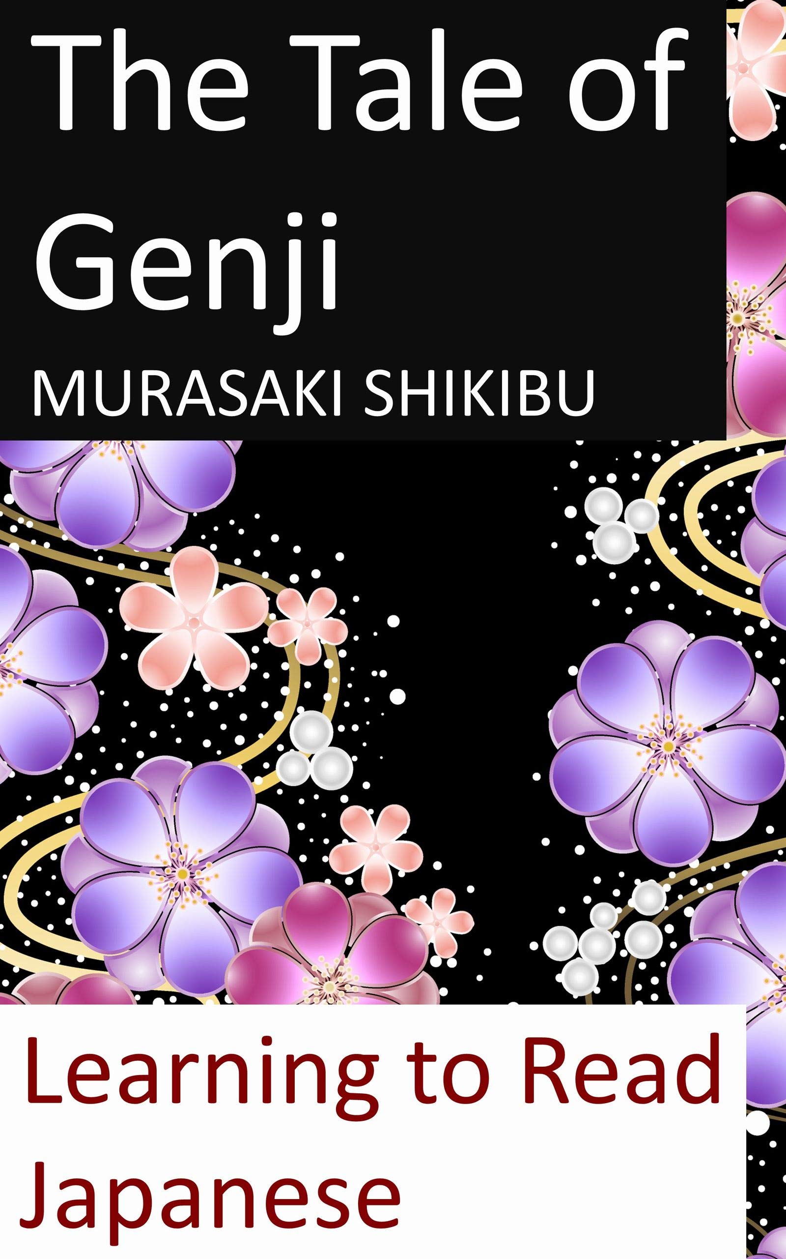 Learning to Read Japanese: The Tale of Genji: JAPANESE AND ENGLISH by ...