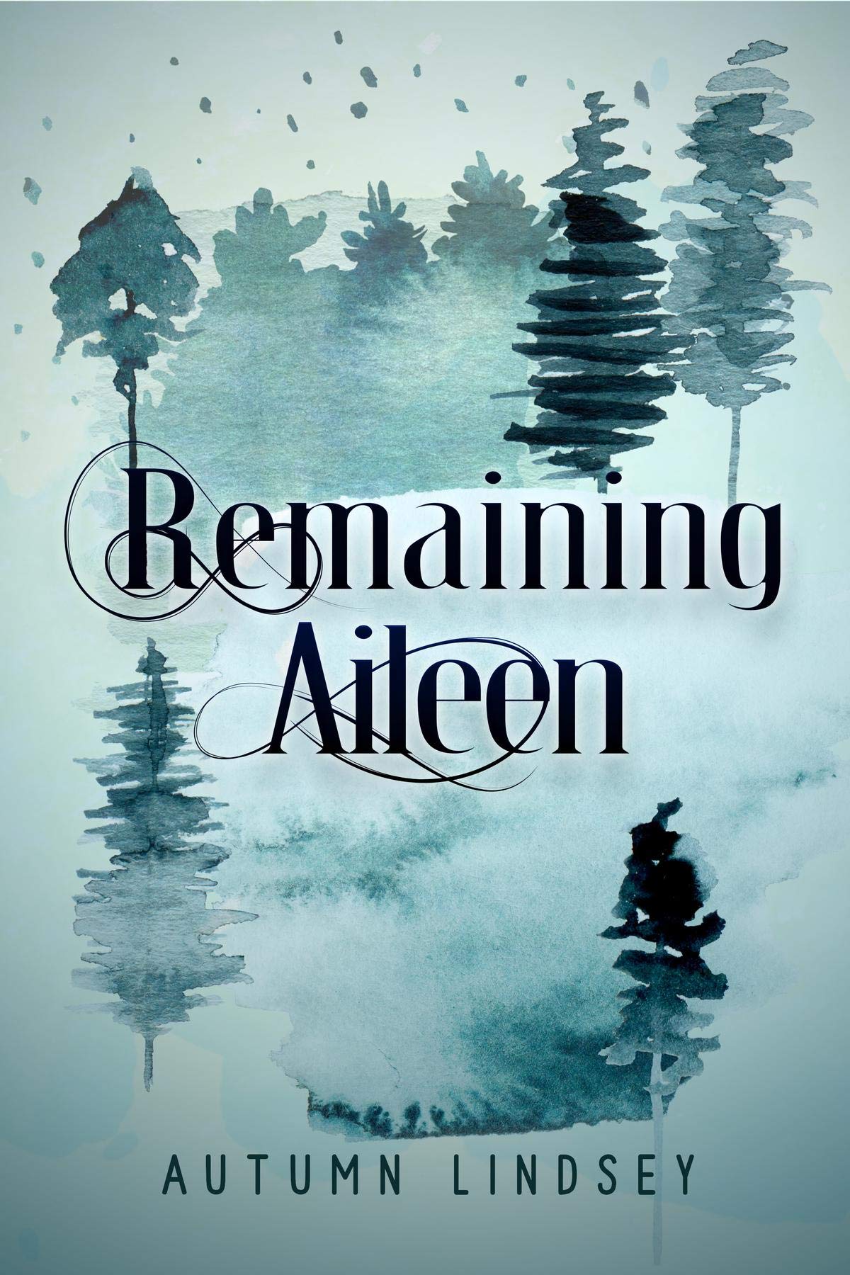 Remaining Aileen: Book One (The Remaining Series) by Autumn Lindsey ...
