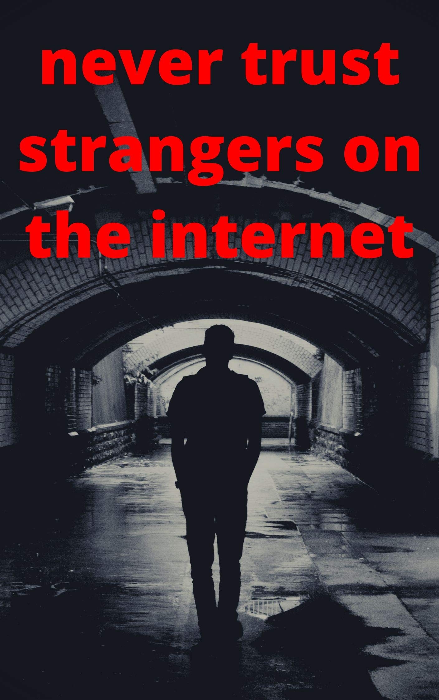 never trust strangers on the internet: a true and real horror short ...