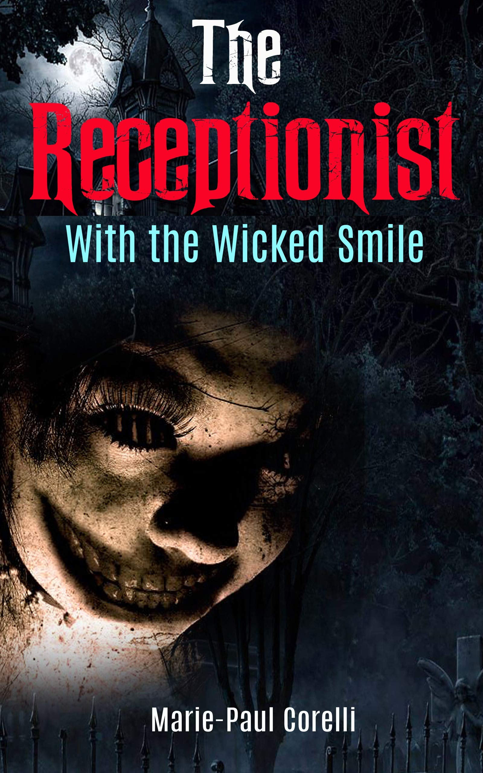 The Receptionist: With the Wicked Smile by Marie-Paul Corelli | Goodreads