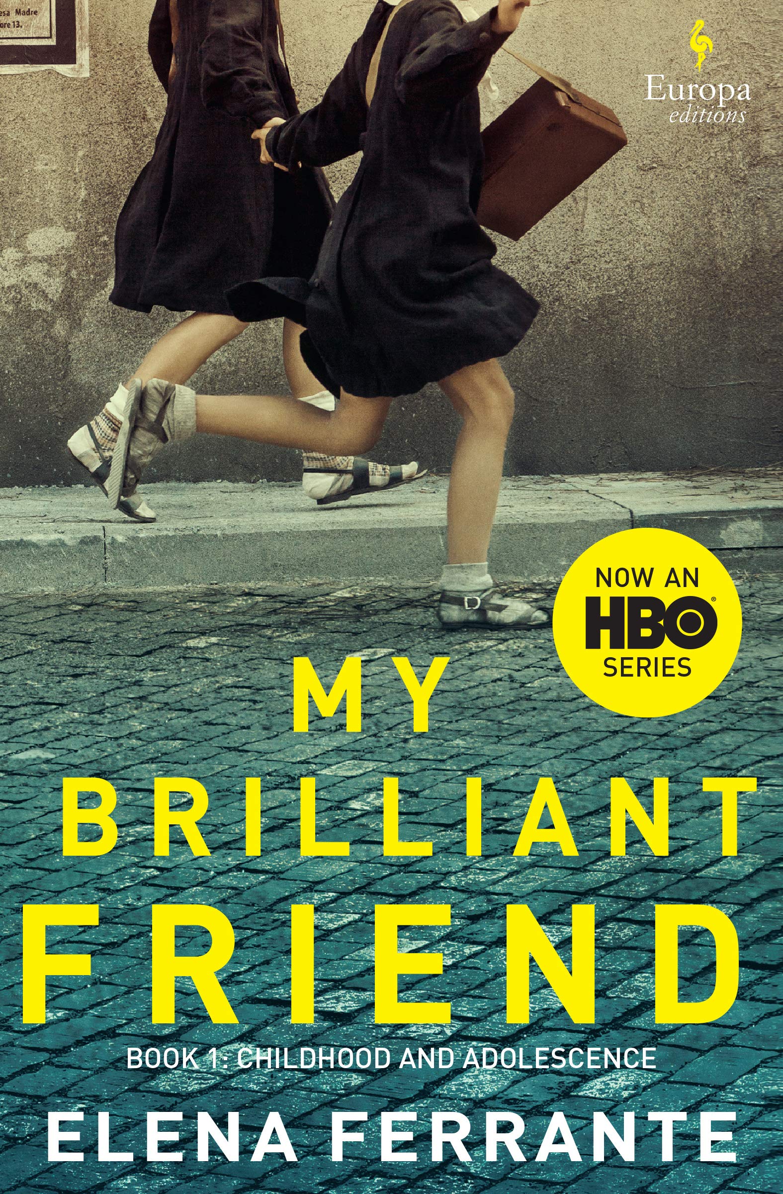 My Brilliant Friend (The Neapolitan Novels #1) by Elena Ferrante ...