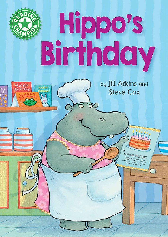 Reading Champion Hippo's Birthday by Jill Atkins | Goodreads