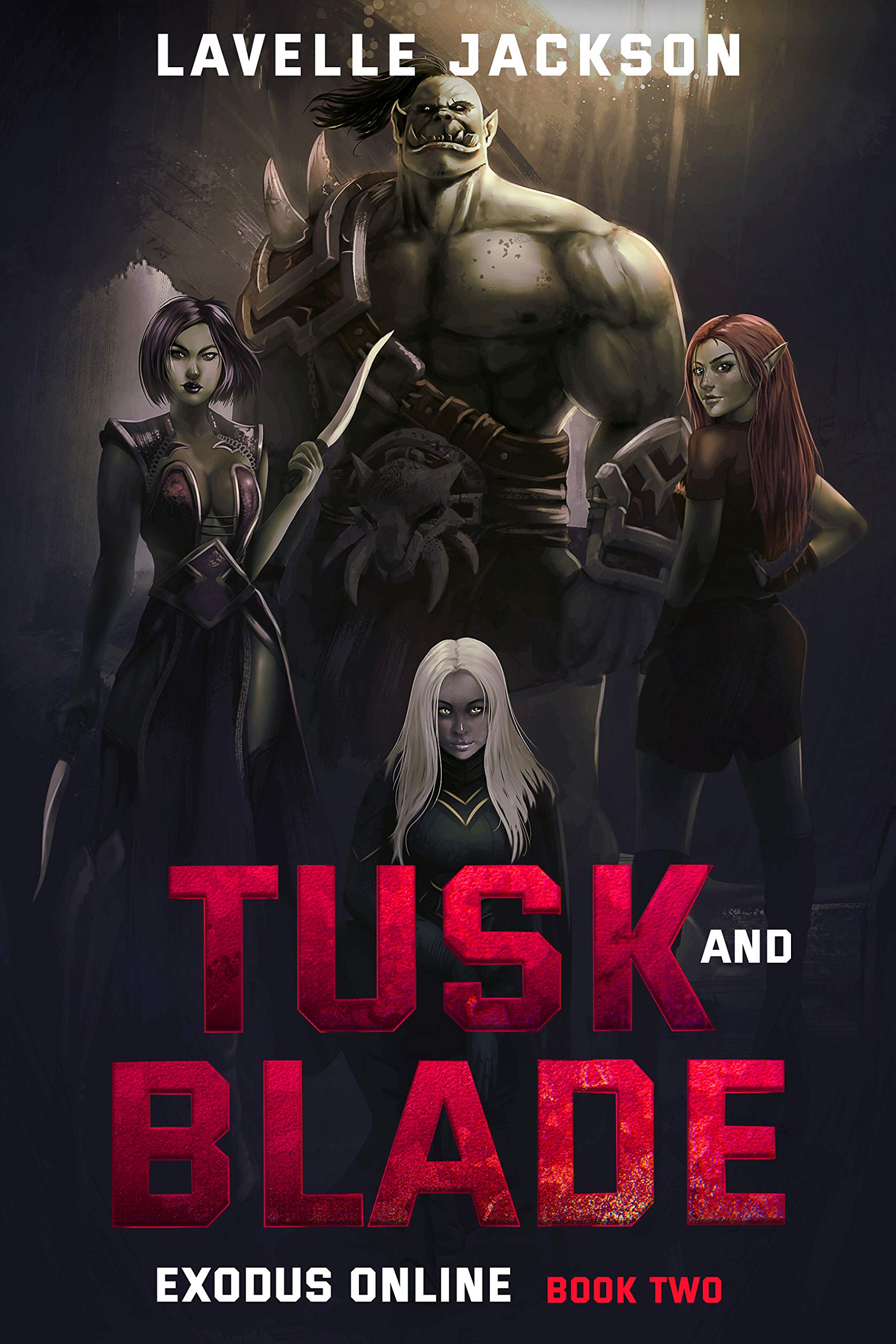 Tusk and Blade 2 (Exodus Online #2) by Lavelle Jackson | Goodreads
