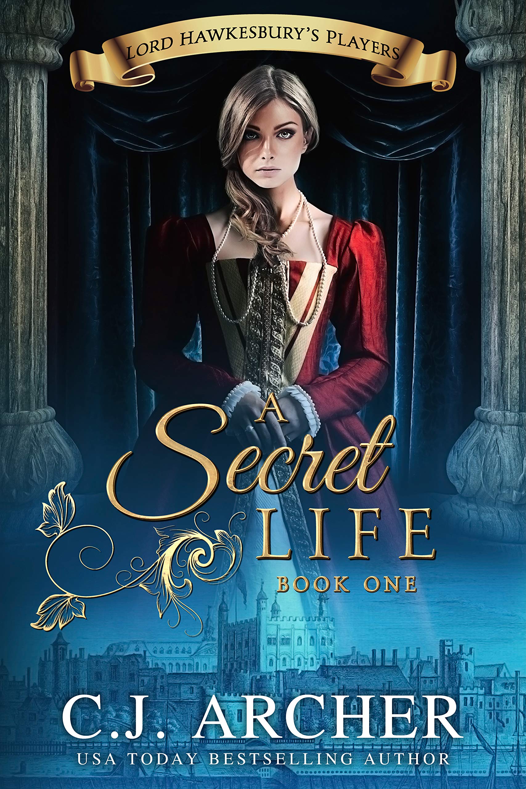 A Secret Life (Lord Hawkesbury's Players #1) by C.J. Archer | Goodreads