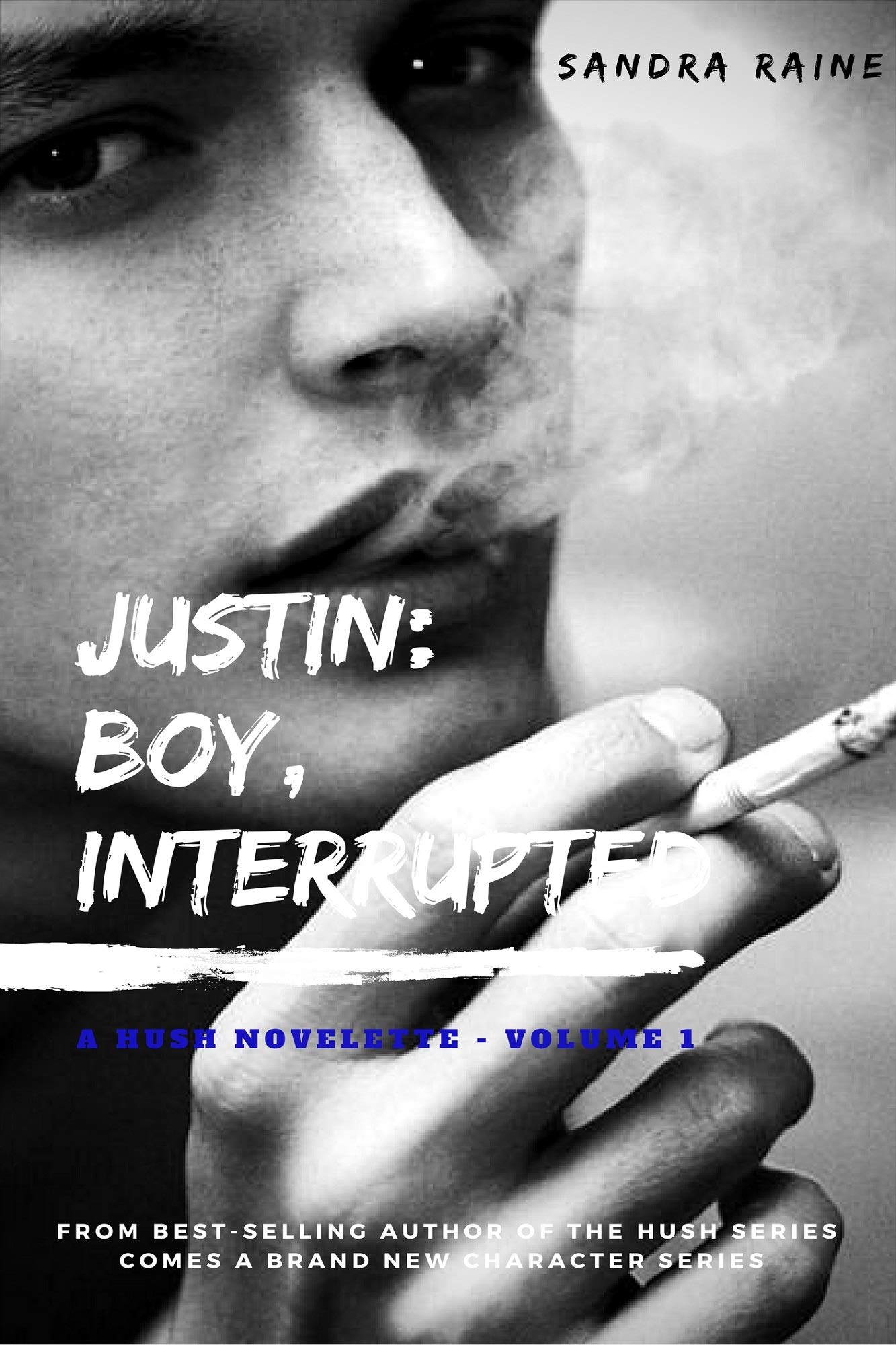 JUSTIN: Boy, Interrupted - Vol. 1 by Sandra Raine | Goodreads