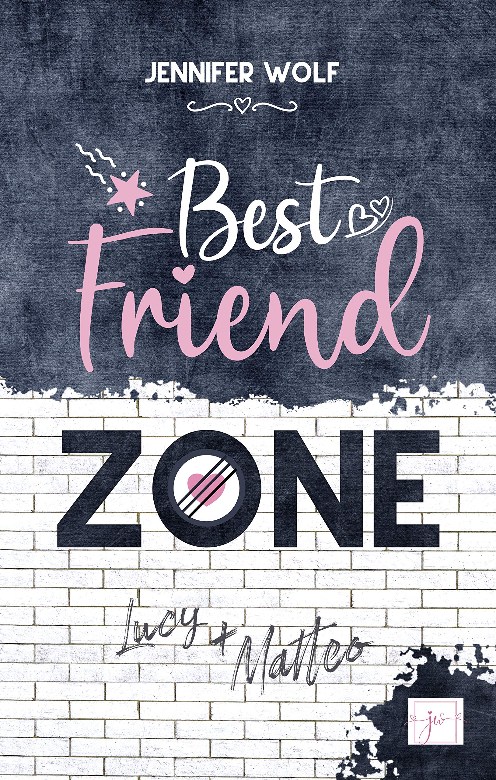 Best Friend Zone - Lucy und Matteo (German Edition) by Jennifer Wolf ...