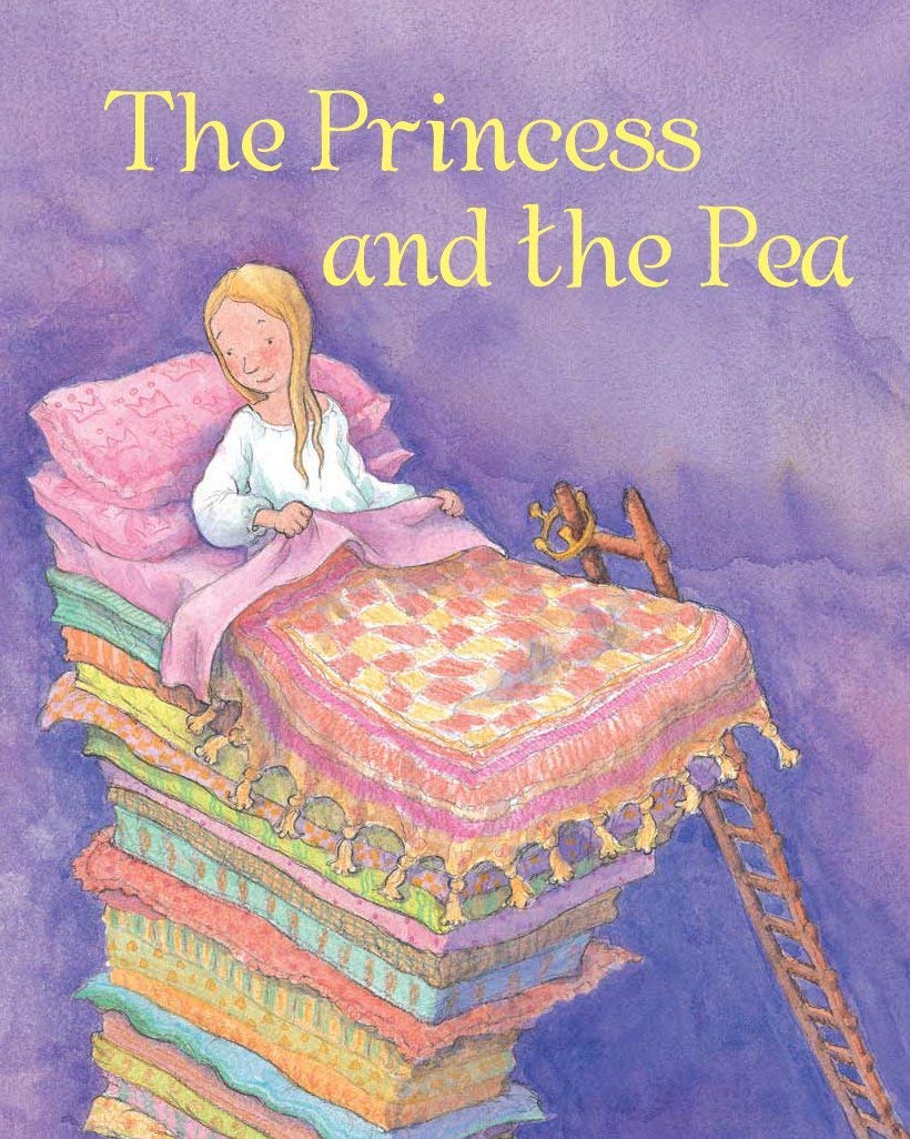 The Princess and the Pea: A Princess is given a bad night's sleep when ...