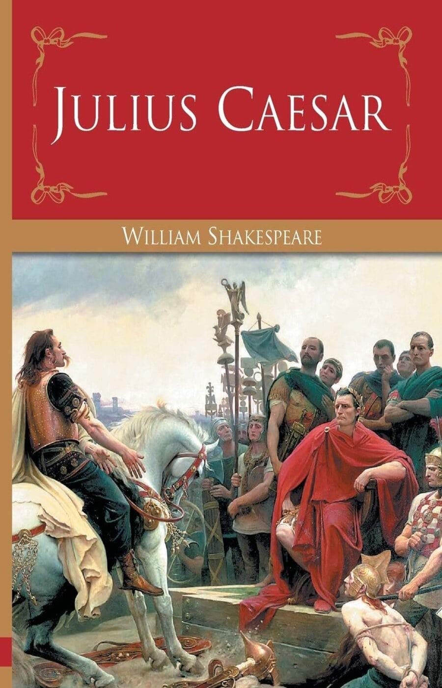 Julius Caesar - William Shakespeare: Annotated by William Shakespeare ...