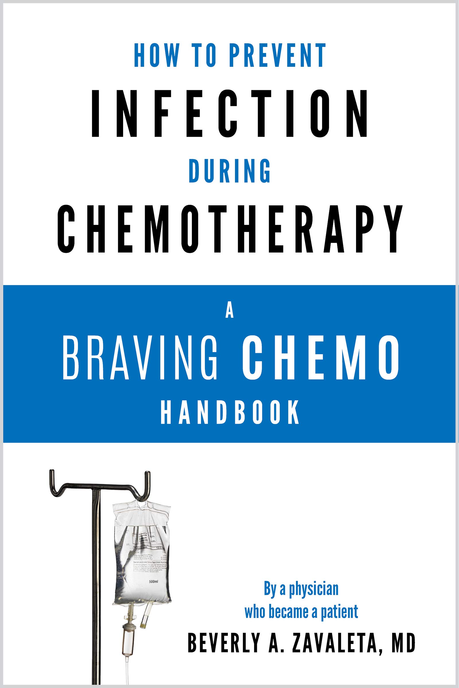 How to Prevent Infection During Chemotherapy: A Braving Chemo Handbook ...