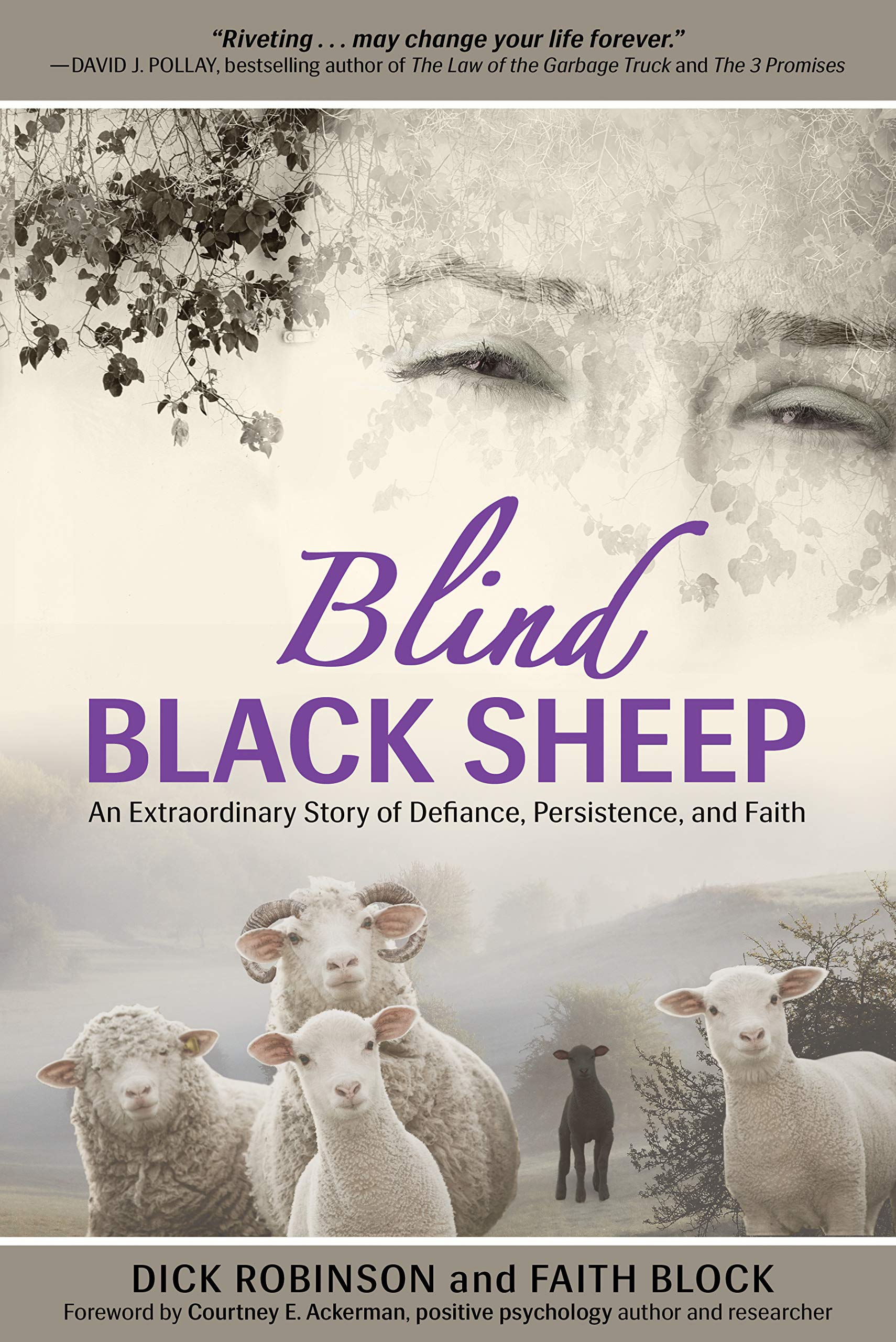 Blind Black Sheep: An Extraordinary Story of Defiance, Persistence, and ...