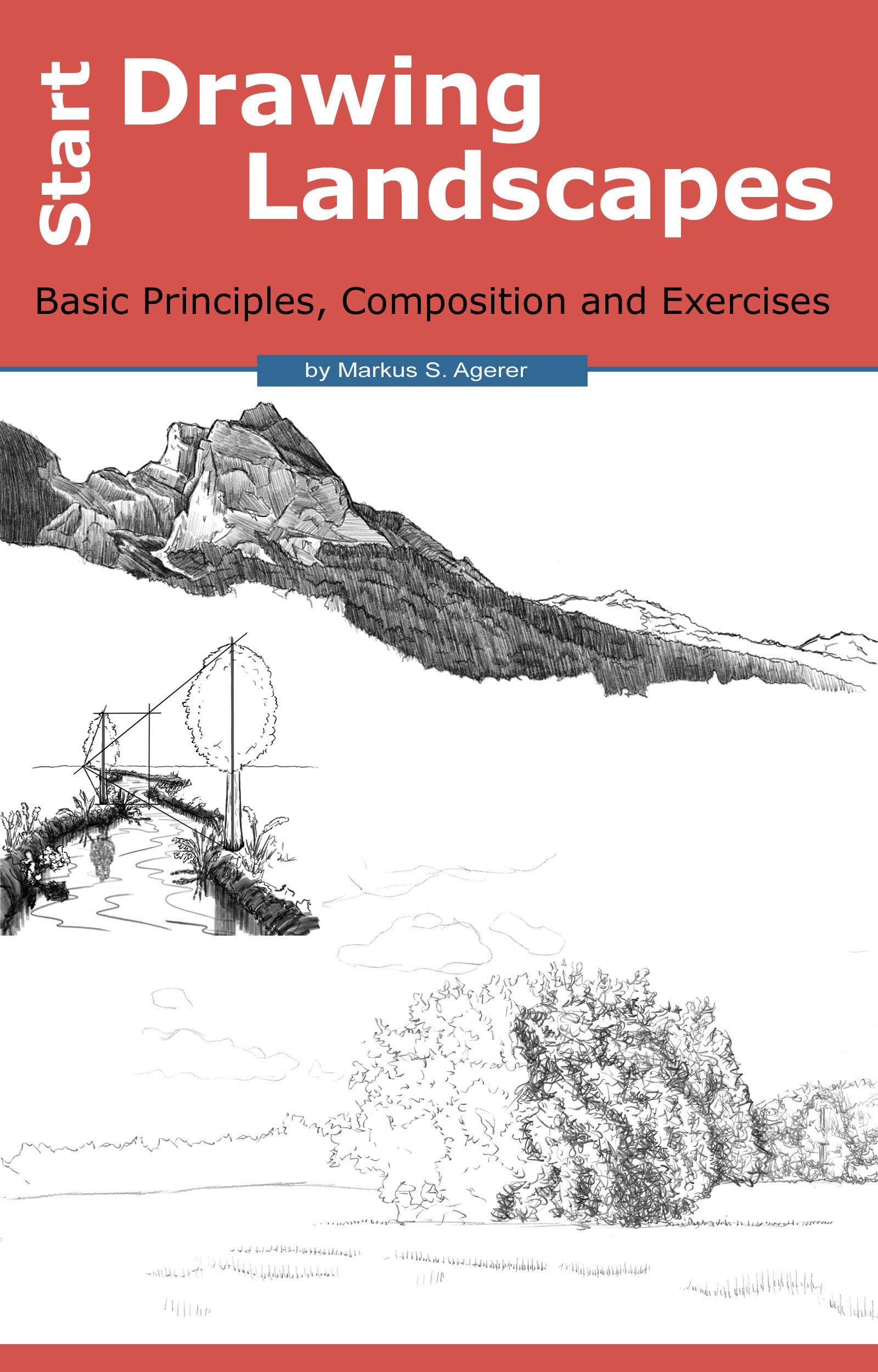 Start Drawing Landscapes: Basic Principles, Composition and Exercises ...
