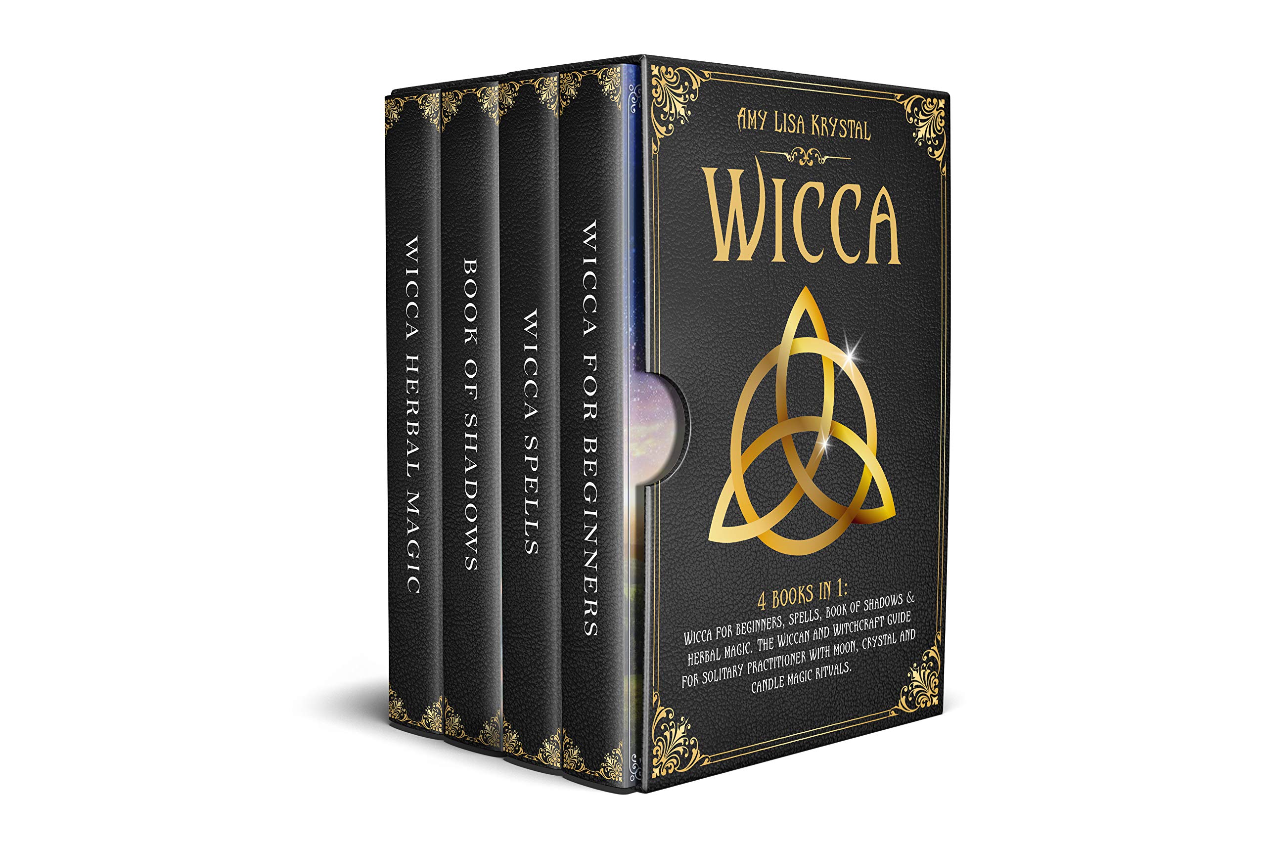 WICCA: 4 BOOKS IN 1: WICCA FOR BEGINNERS, SPELLS, BOOK OF SHADOWS ...
