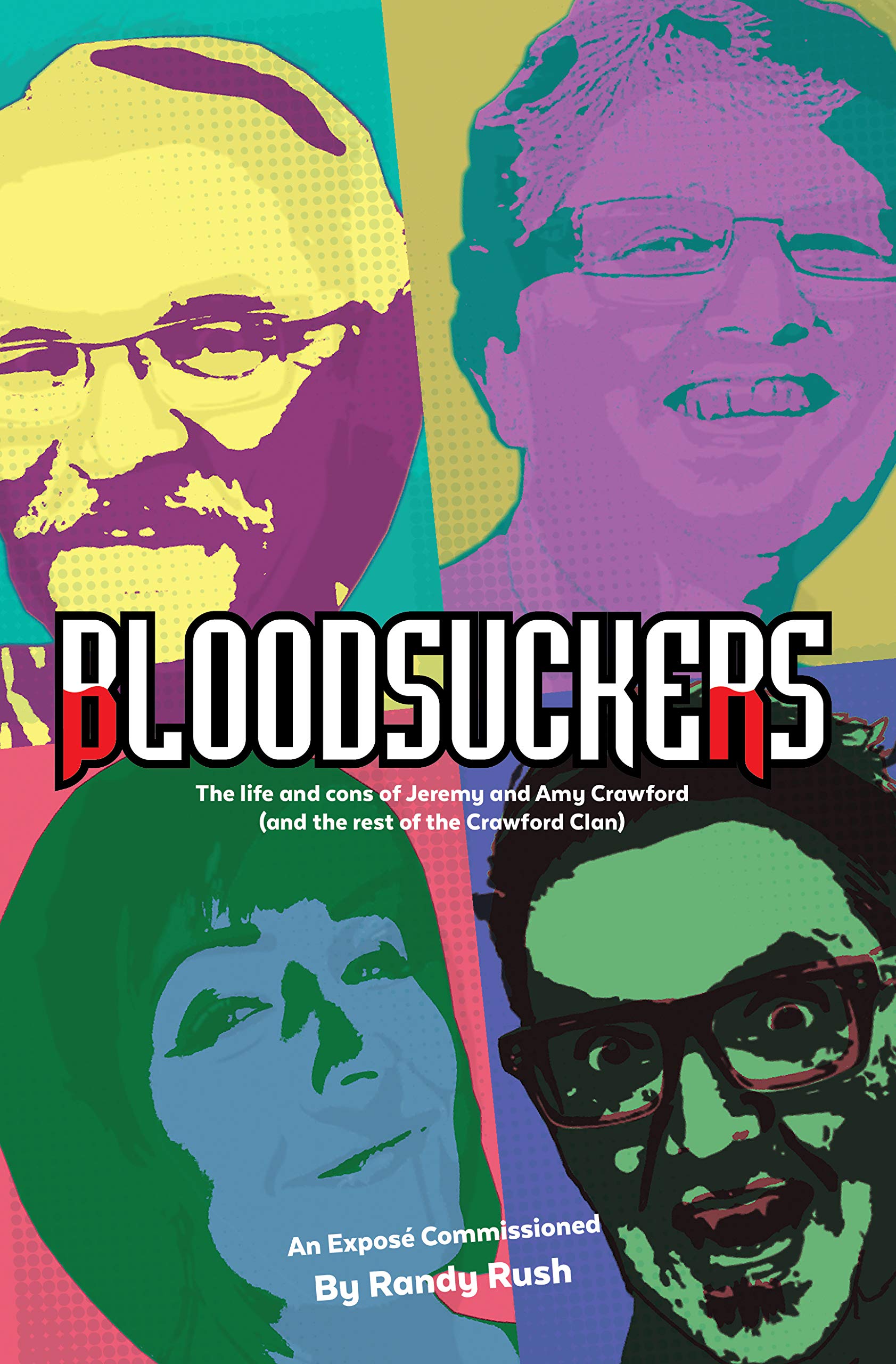 Bloodsuckers: The life and cons of Jeremy and Amy Crawford by Randy ...