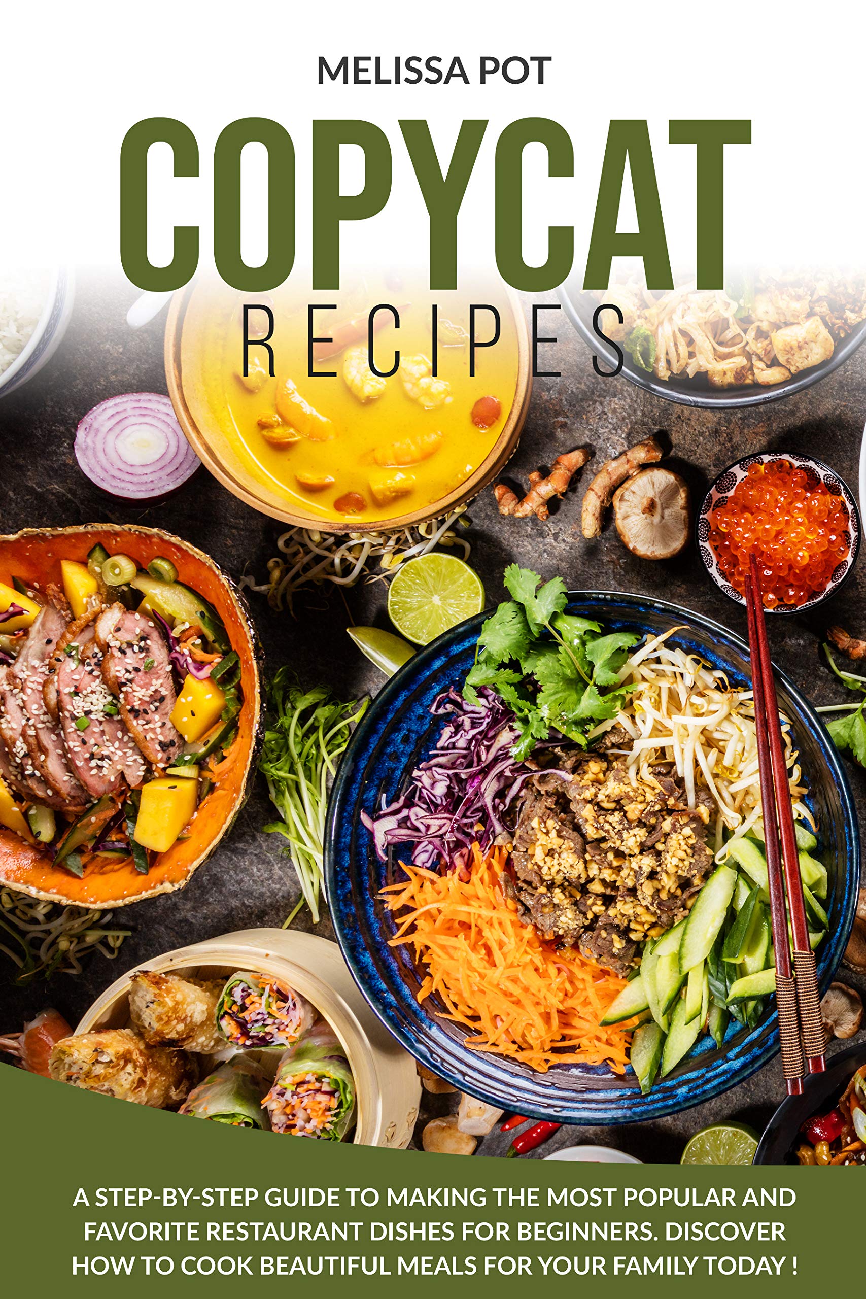 Copycat Recipes: A Step-by-Step Guide to Making the Most Popular and ...